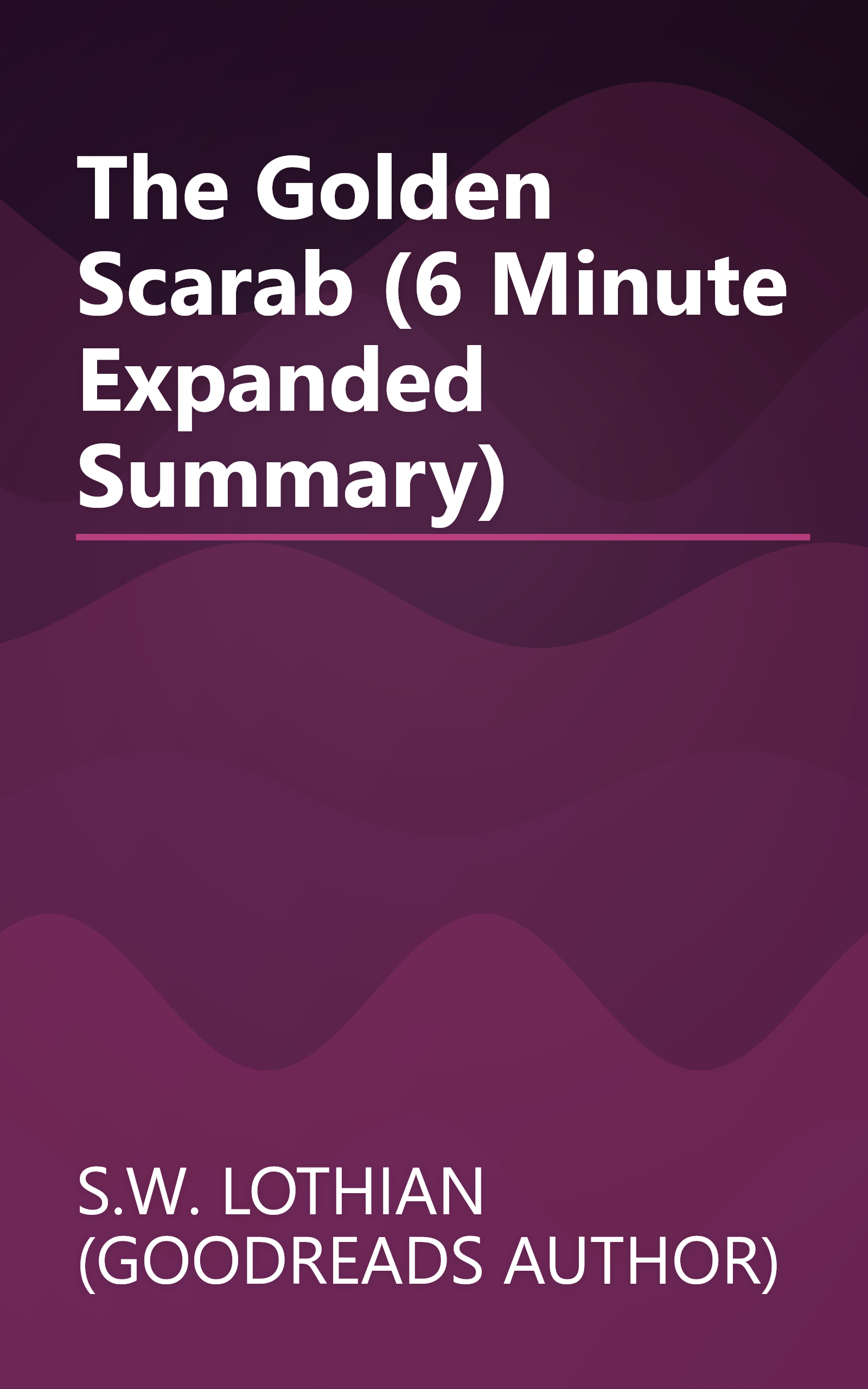 The Golden Scarab (6 Minute   Expanded Summary) book cover
