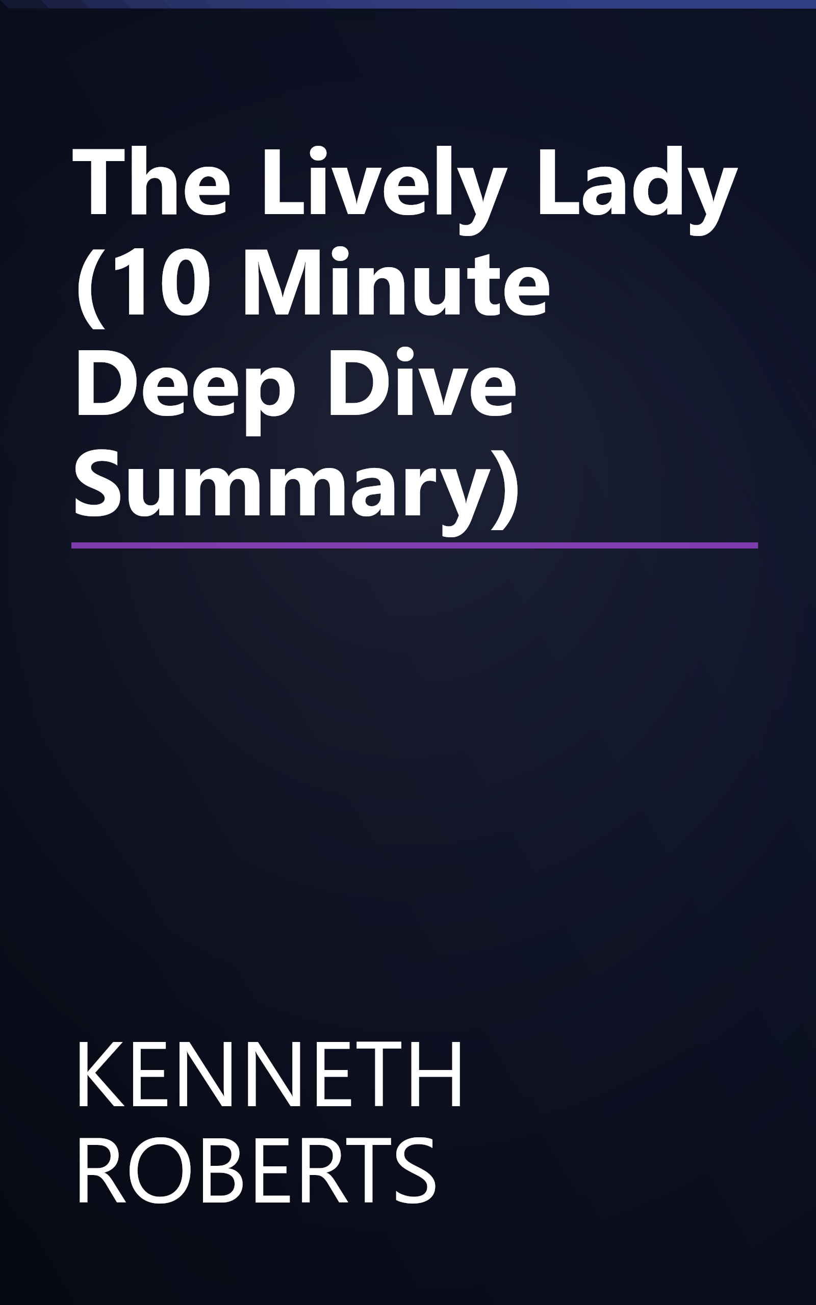 The Lively Lady (10 Minute   Deep Dive Summary) book cover