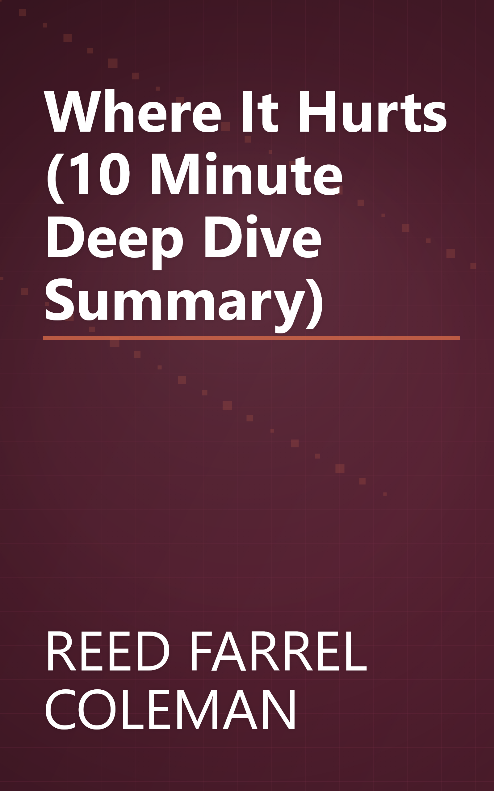 Where It Hurts (10 Minute   Deep Dive Summary) book cover