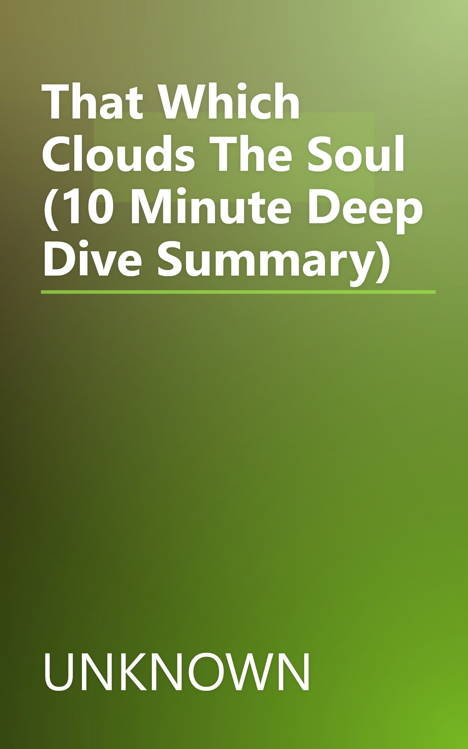 That  Which Clouds The Soul (10 Minute   Deep Dive Summary) book cover