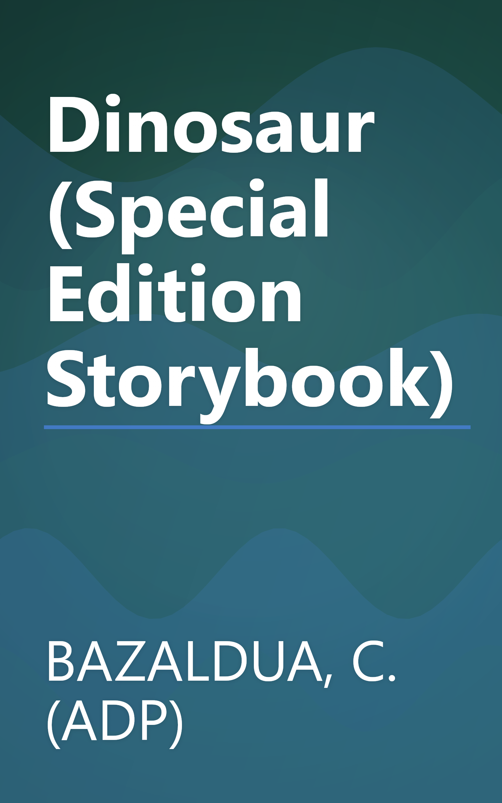 Dinosaur (Special Edition Storybook) book cover