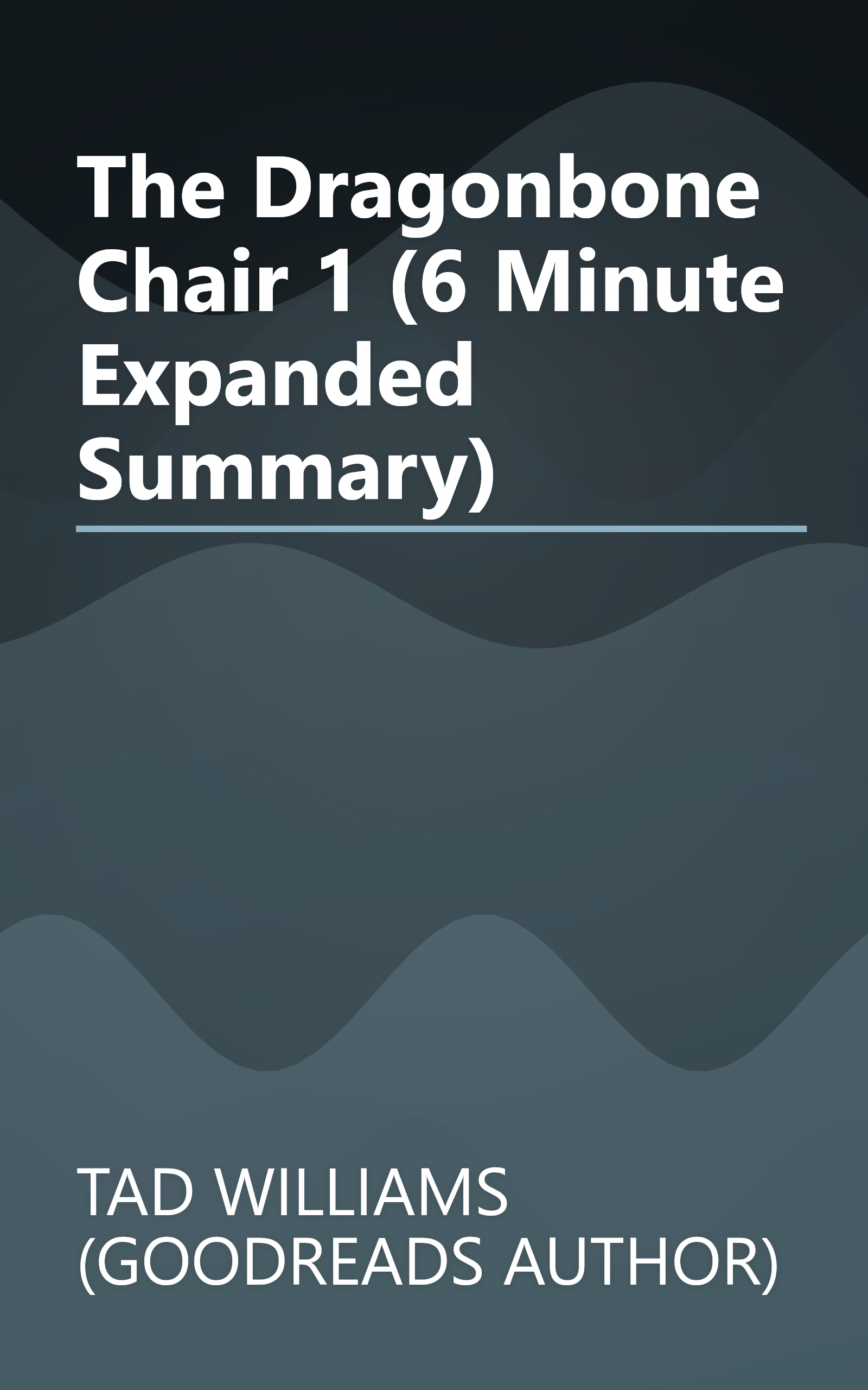 The Dragonbone Chair 1 (6 Minute   Expanded Summary) book cover