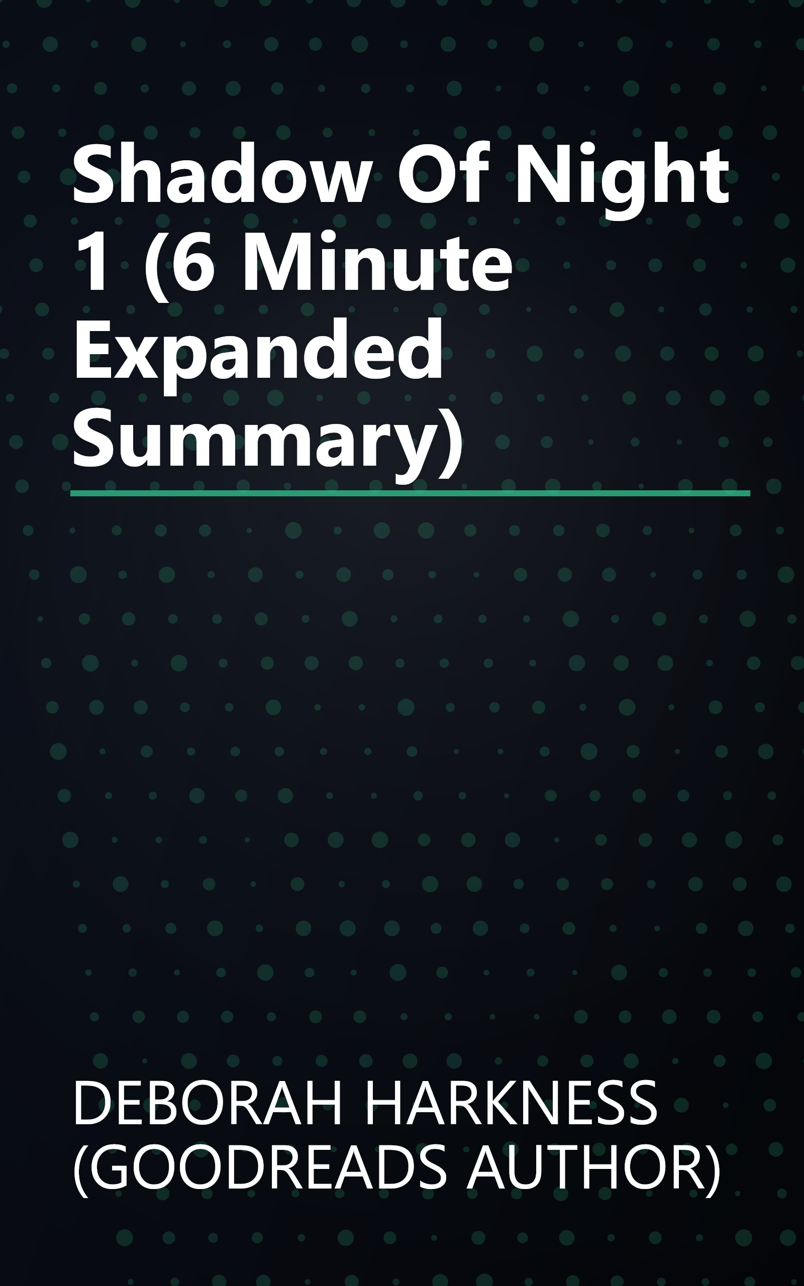 Shadow Of Night 1 (6 Minute   Expanded Summary) book cover
