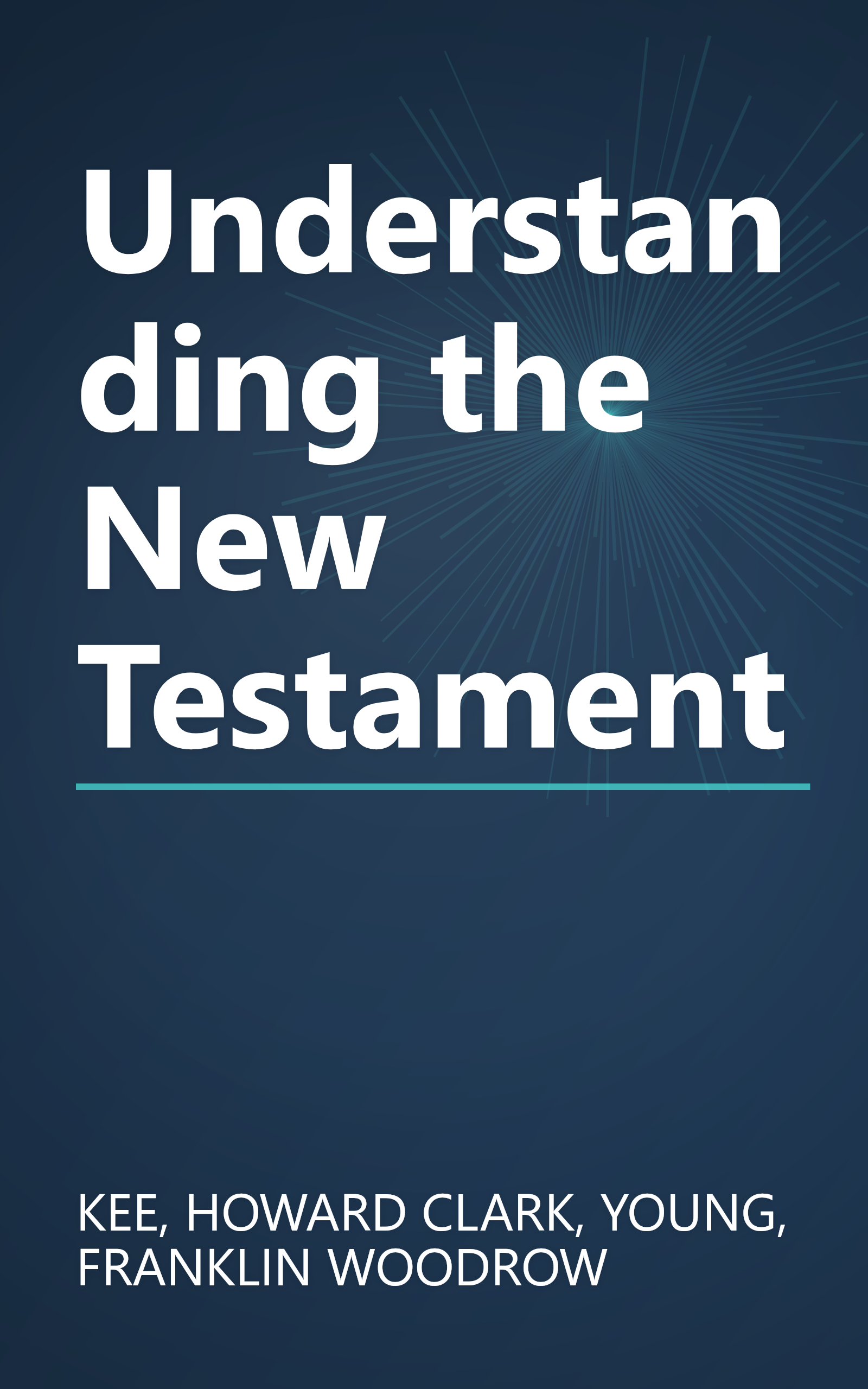 Understanding the New Testament book cover