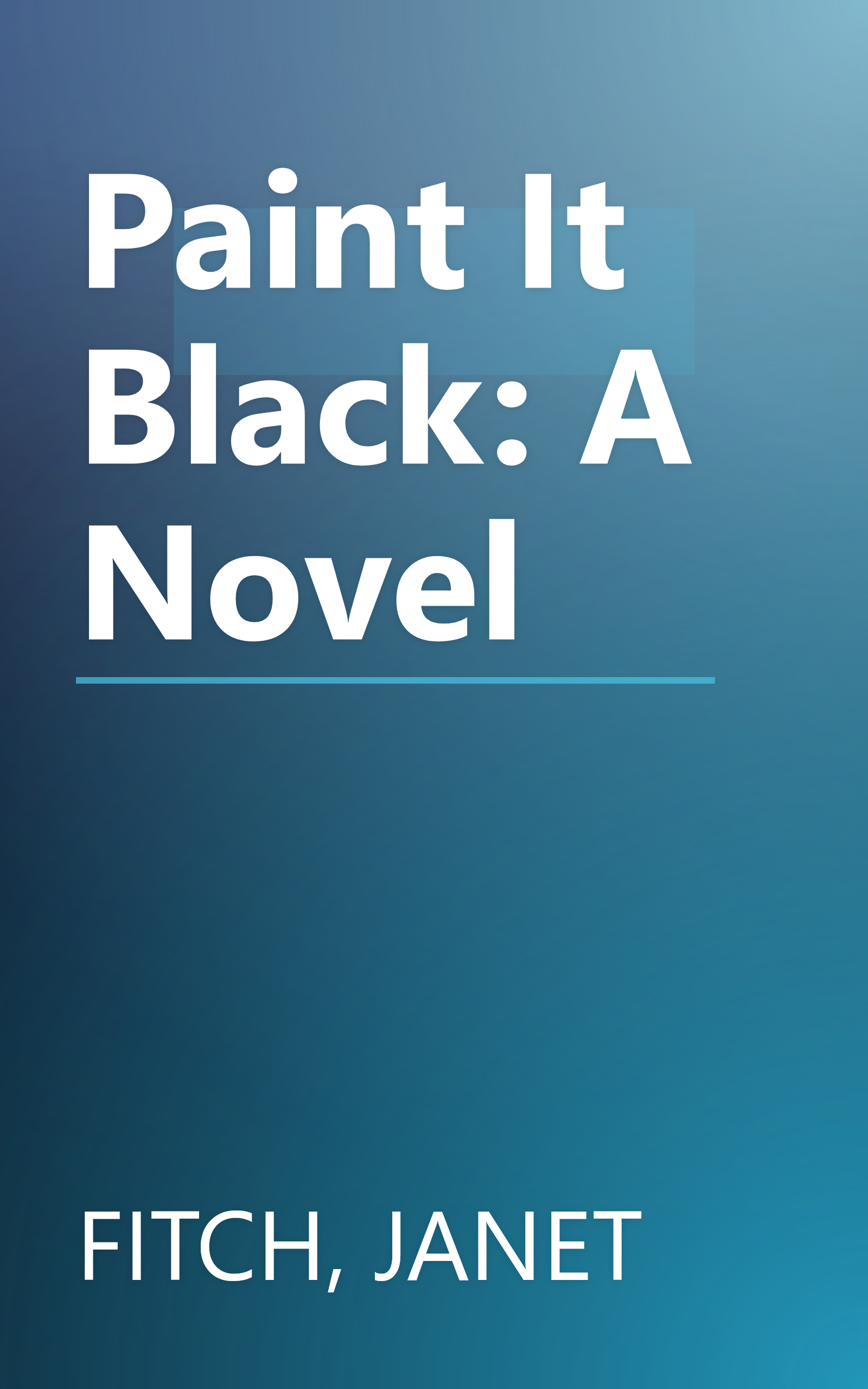 Paint It Black: A Novel book cover