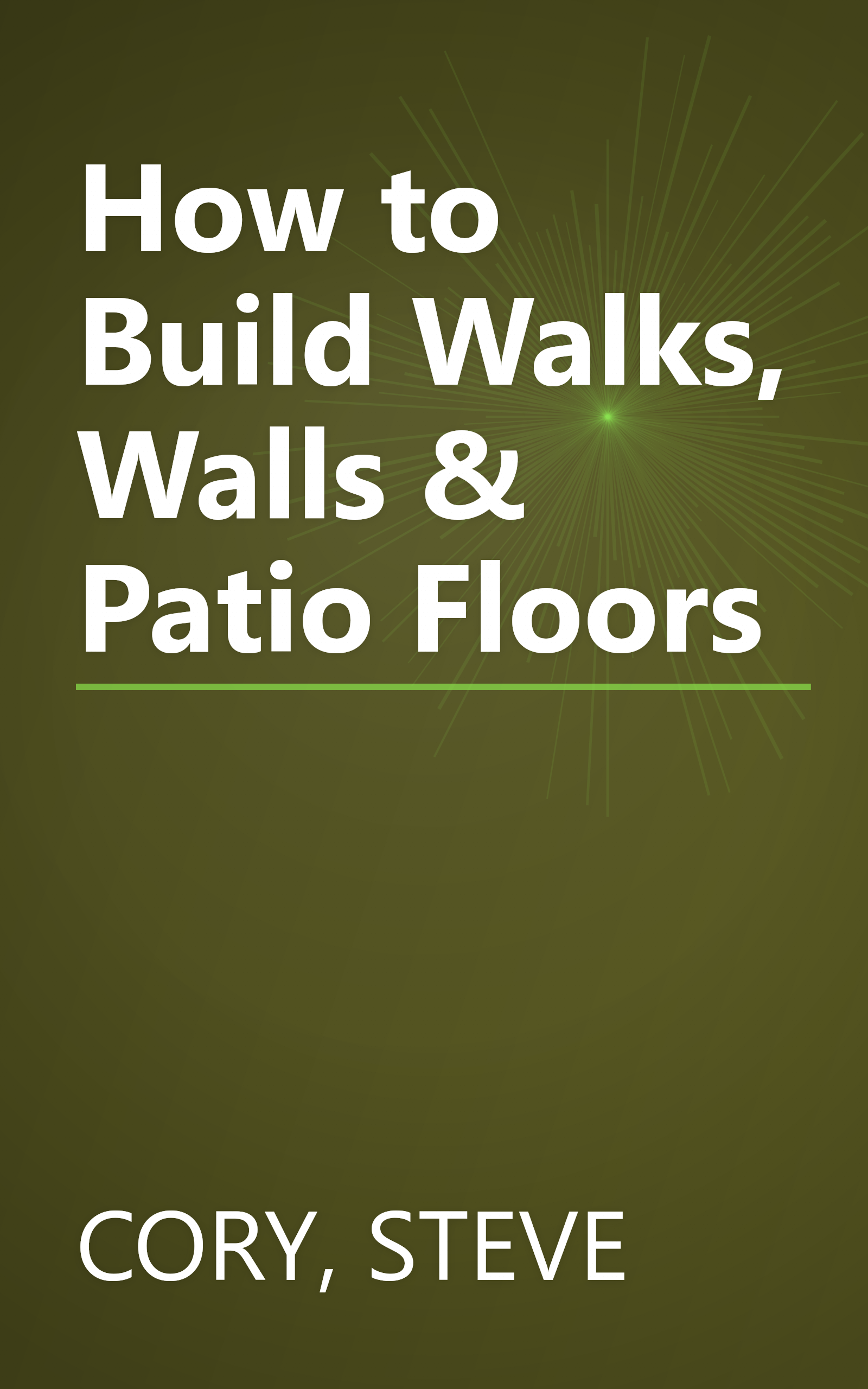 How to Build Walks, Walls & Patio Floors book cover