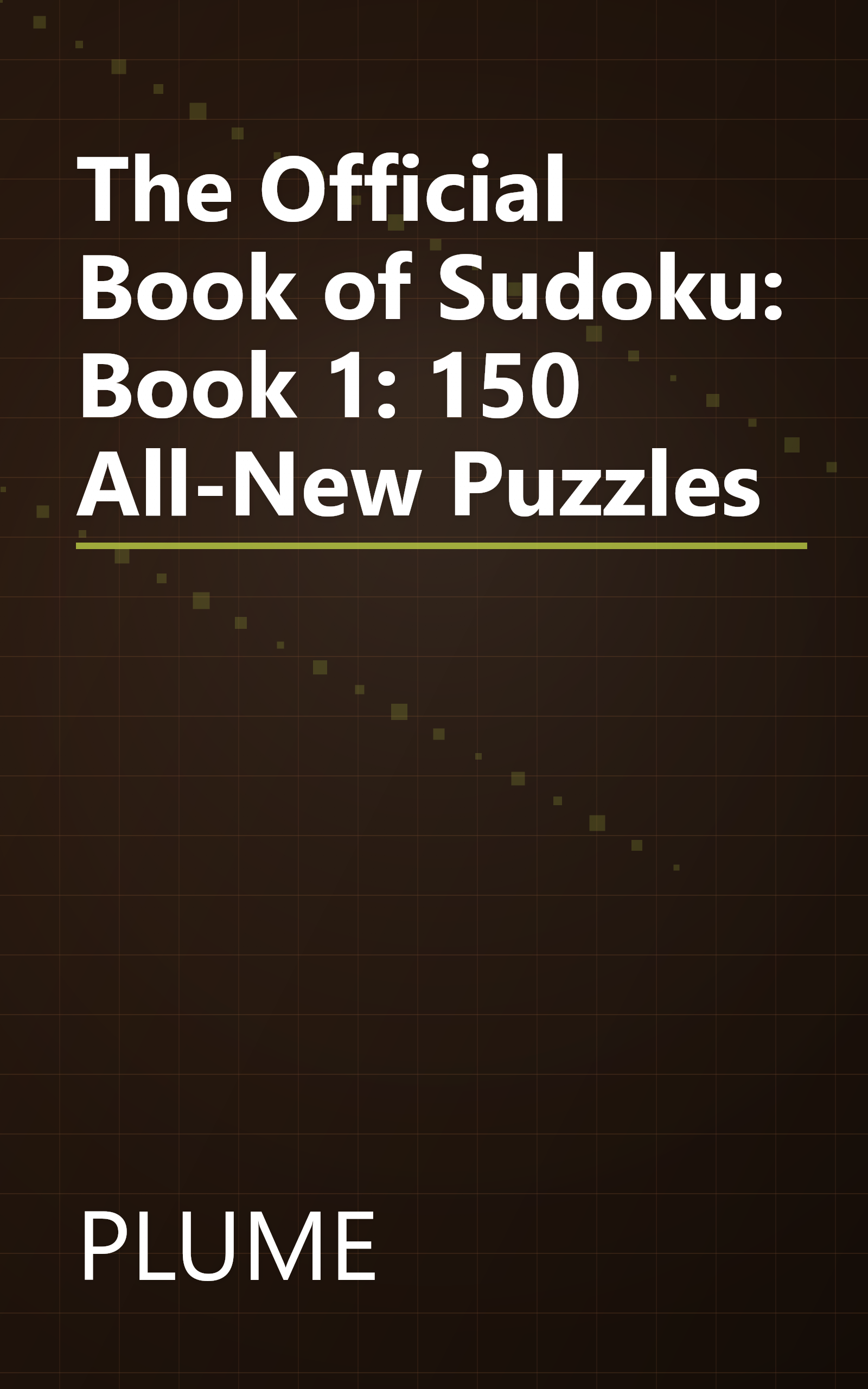 The Official Book of Sudoku: Book 1: 150 All-New Puzzles book cover