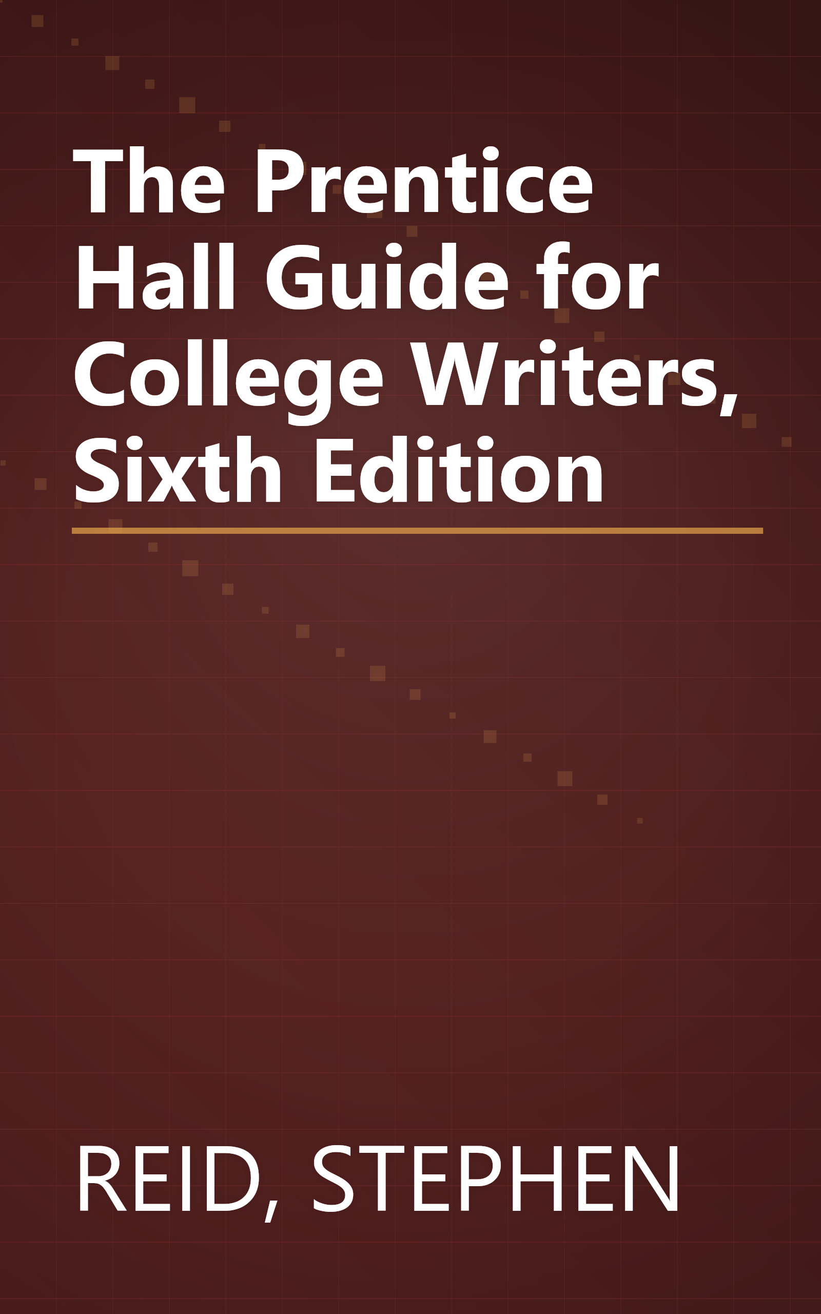 The Prentice Hall Guide for College Writers, Sixth Edition book cover