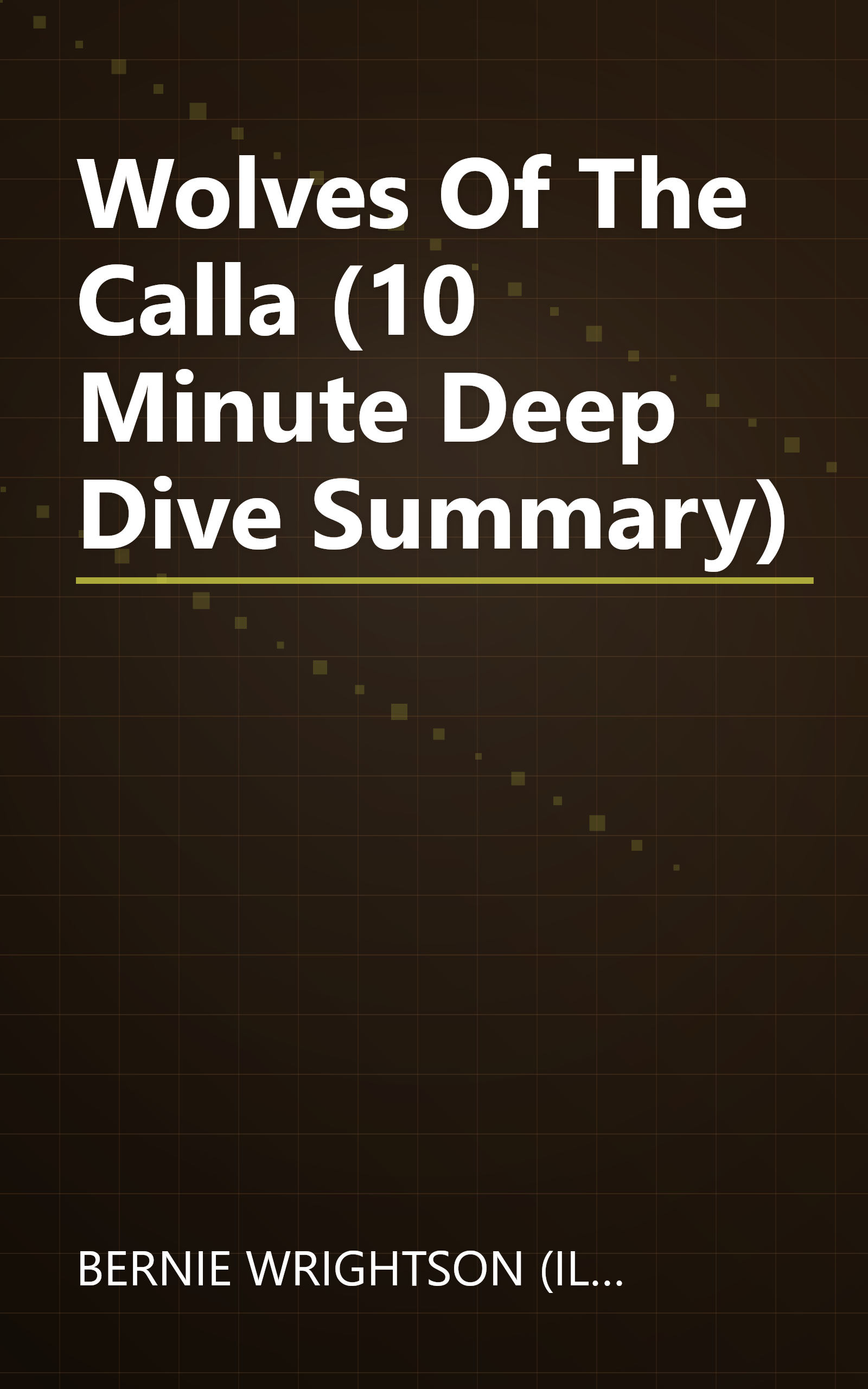 Wolves Of The Calla (10 Minute   Deep Dive Summary) book cover