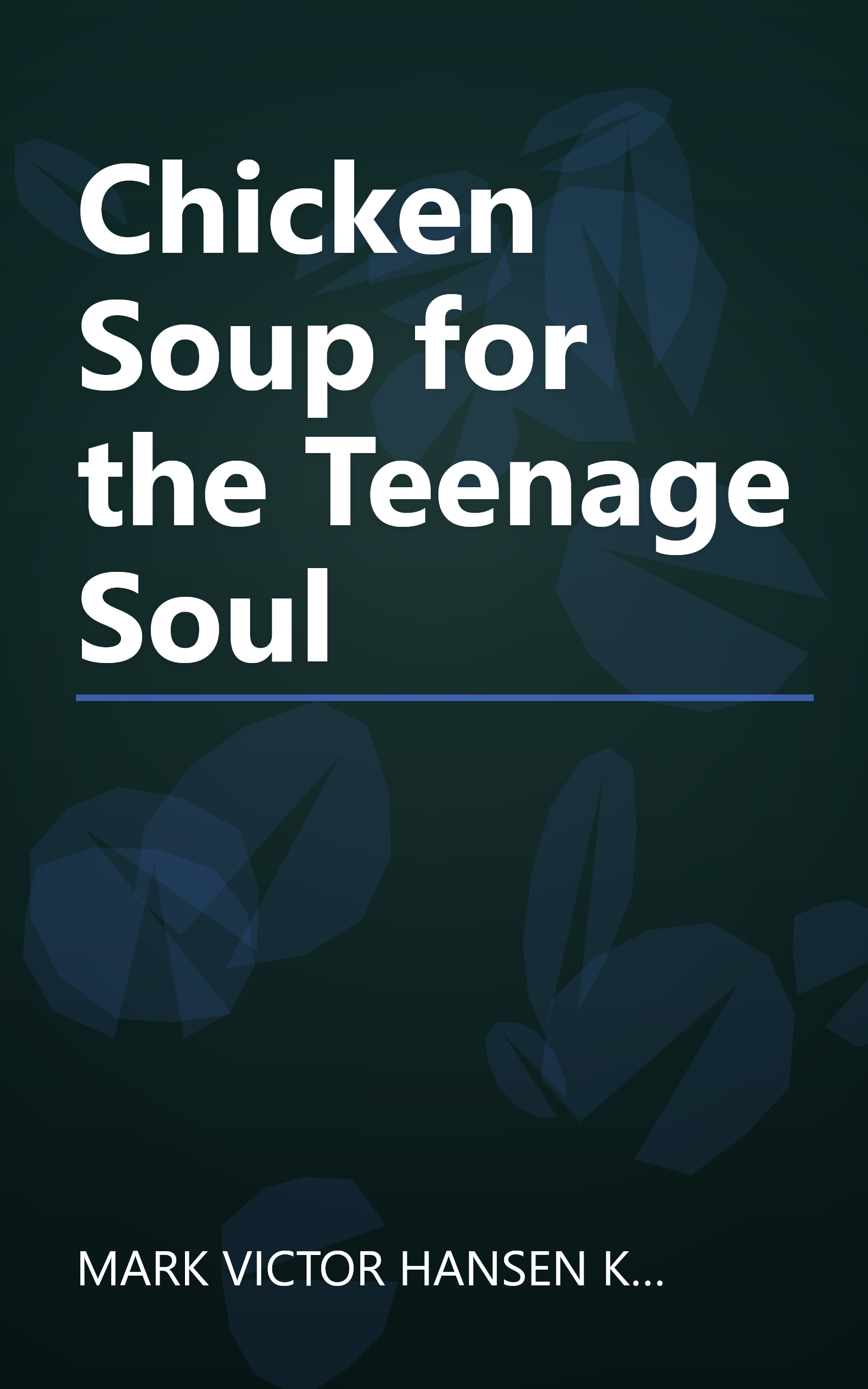Chicken Soup for the Teenage Soul book cover