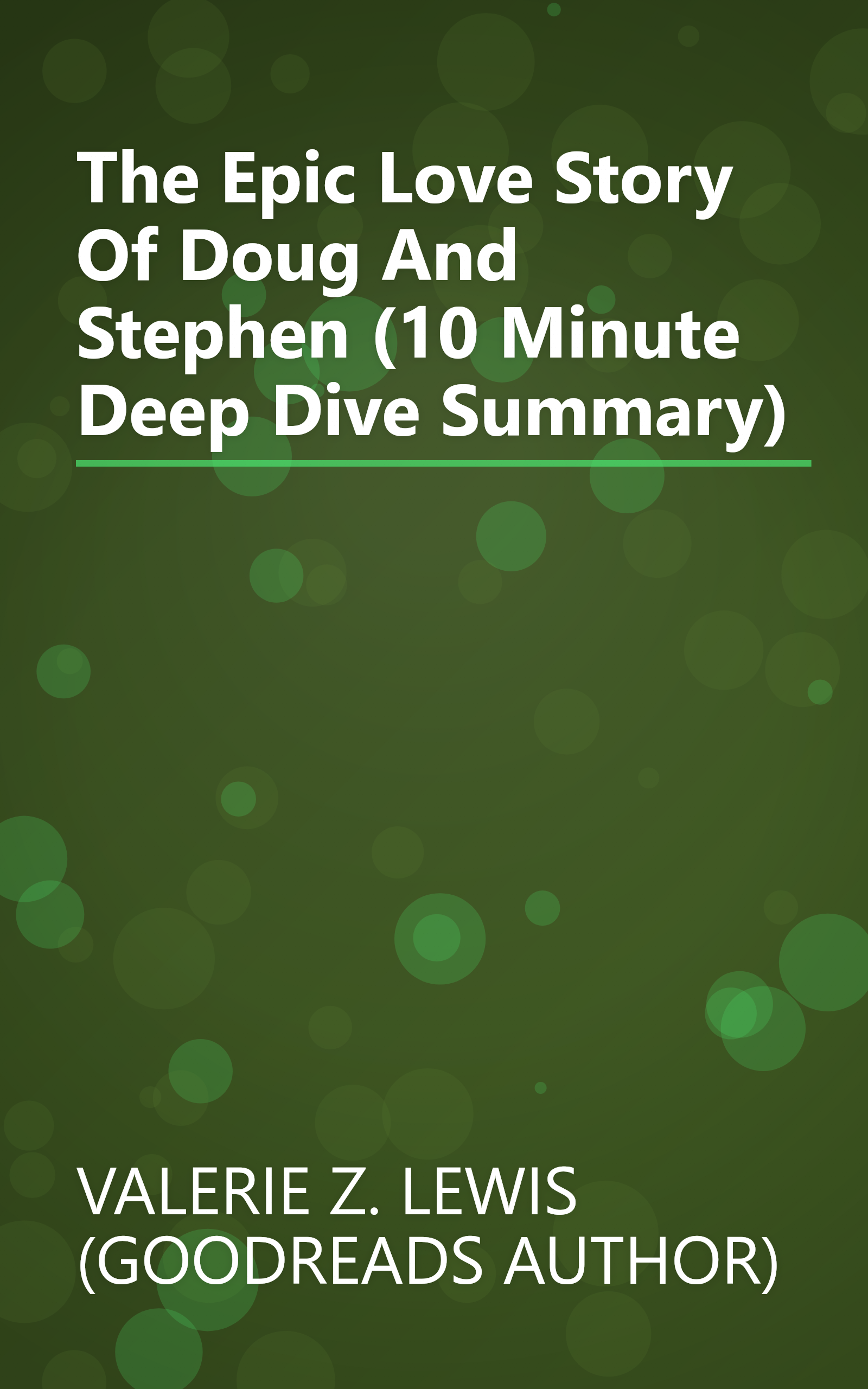 The Epic Love Story Of Doug And Stephen (10 Minute   Deep Dive Summary) book cover
