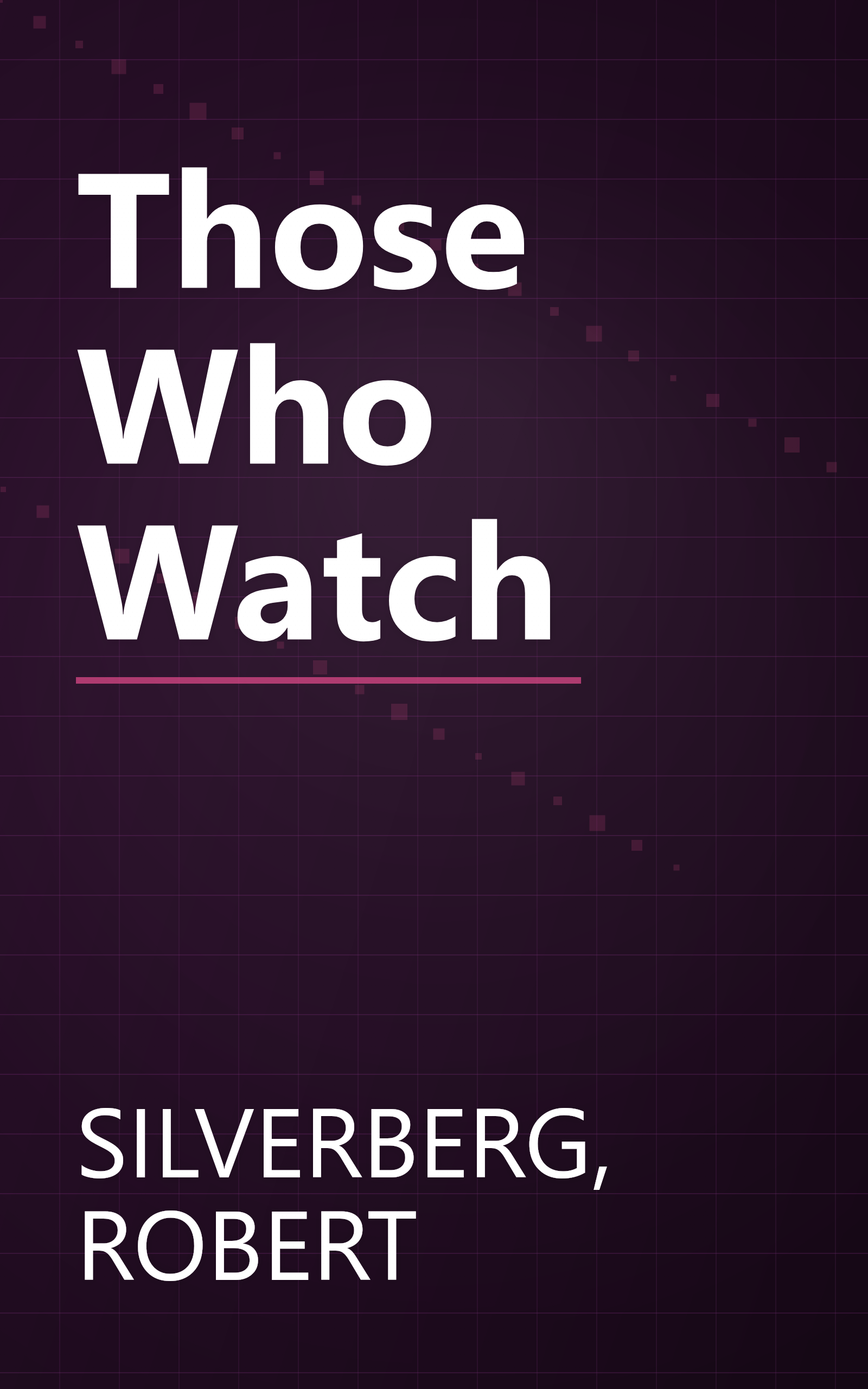 Those Who Watch book cover