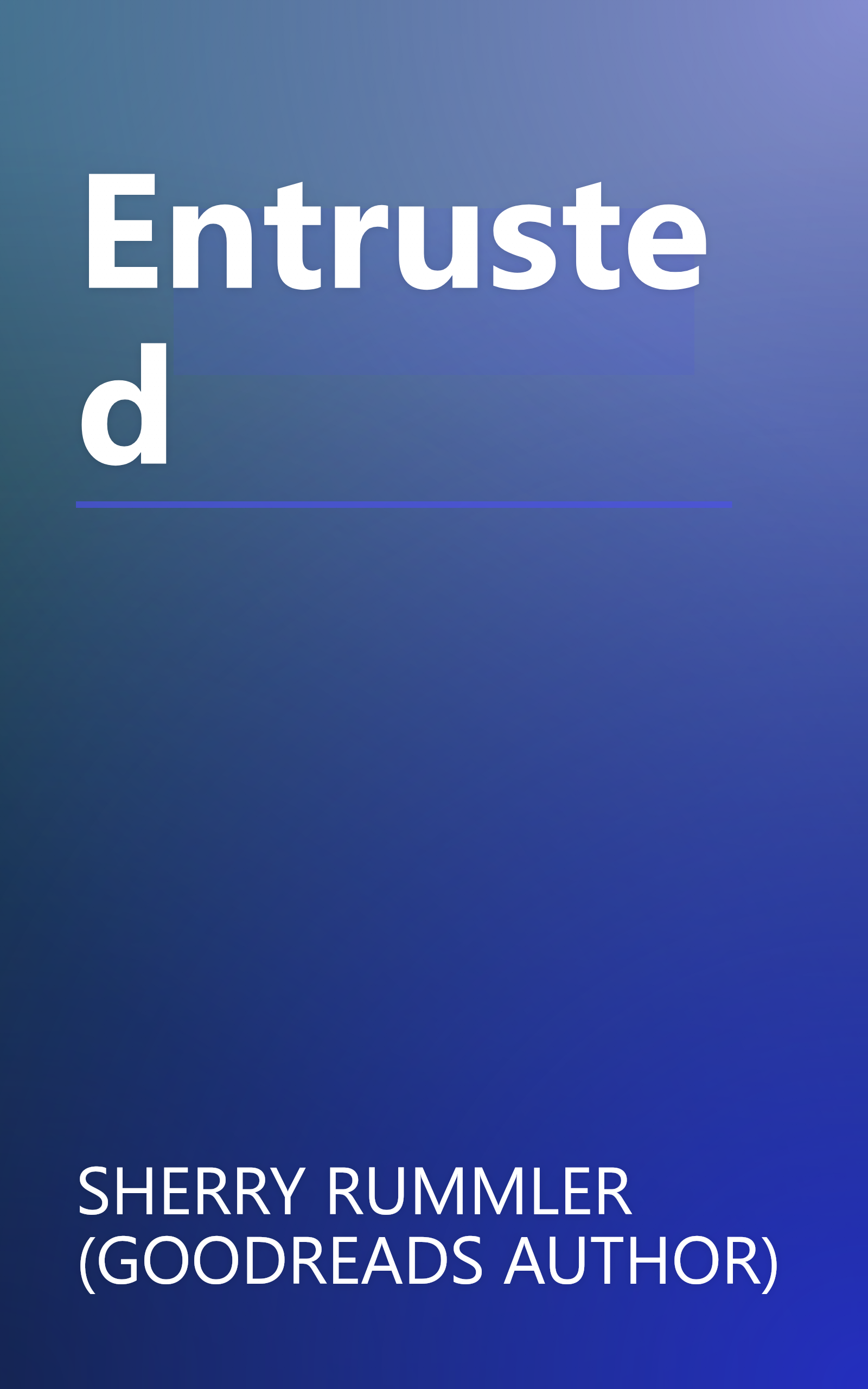 Entrusted book cover