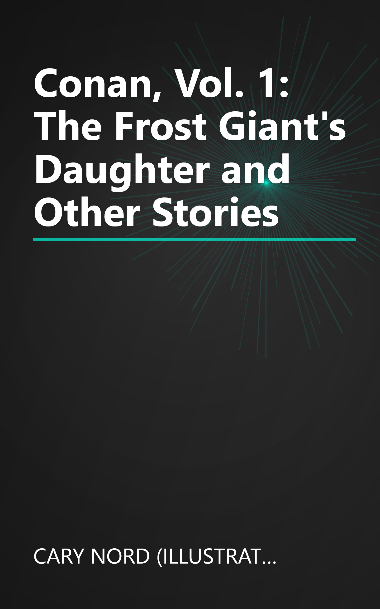 Conan, Vol. 1: The Frost Giant's Daughter and Other Stories book cover