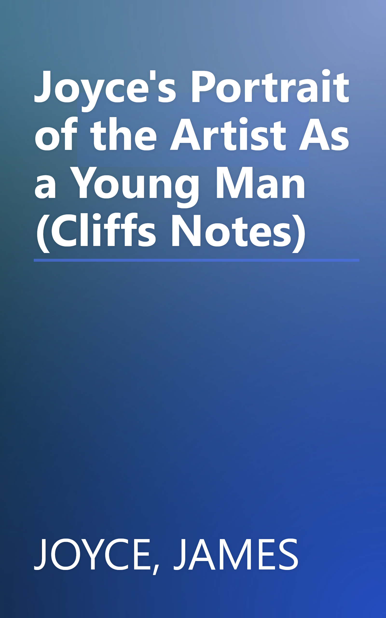 Joyce's Portrait of the Artist As a Young Man (Cliffs Notes) book cover