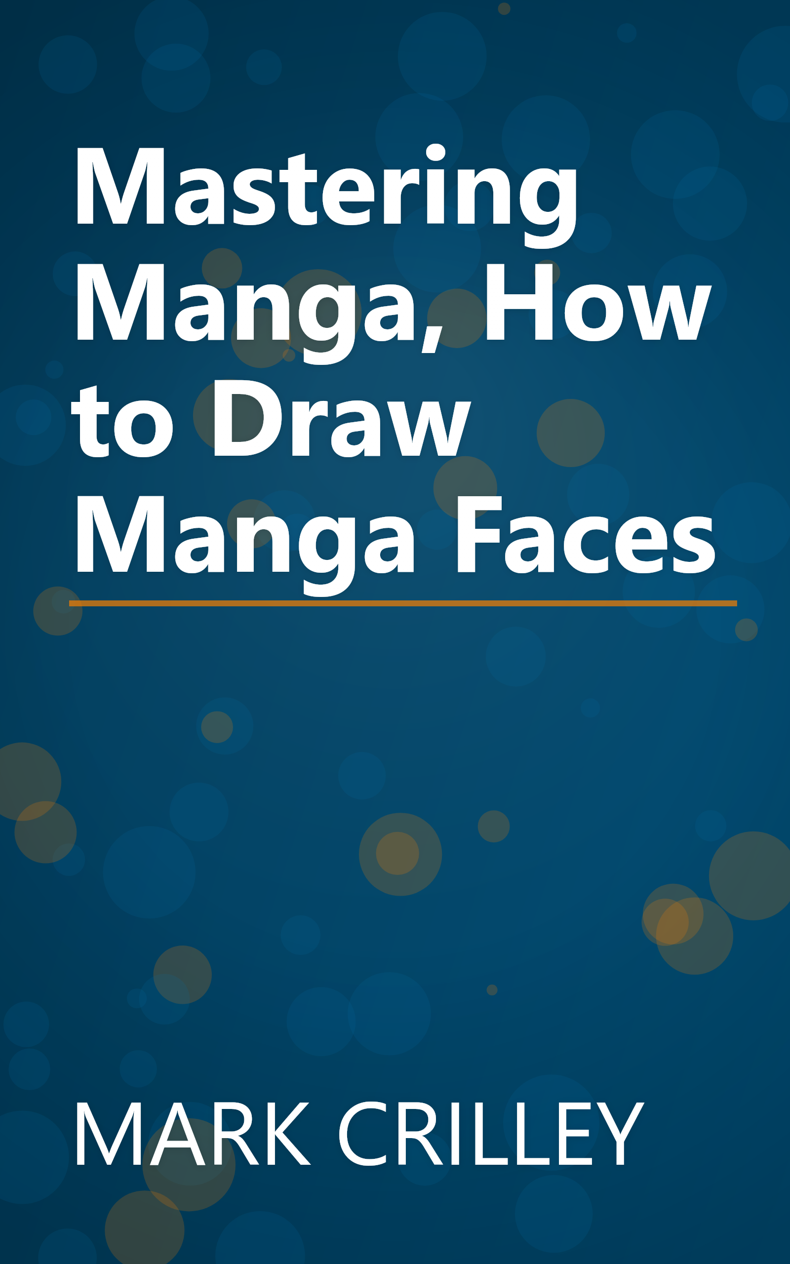Mastering Manga, How to Draw Manga Faces book cover