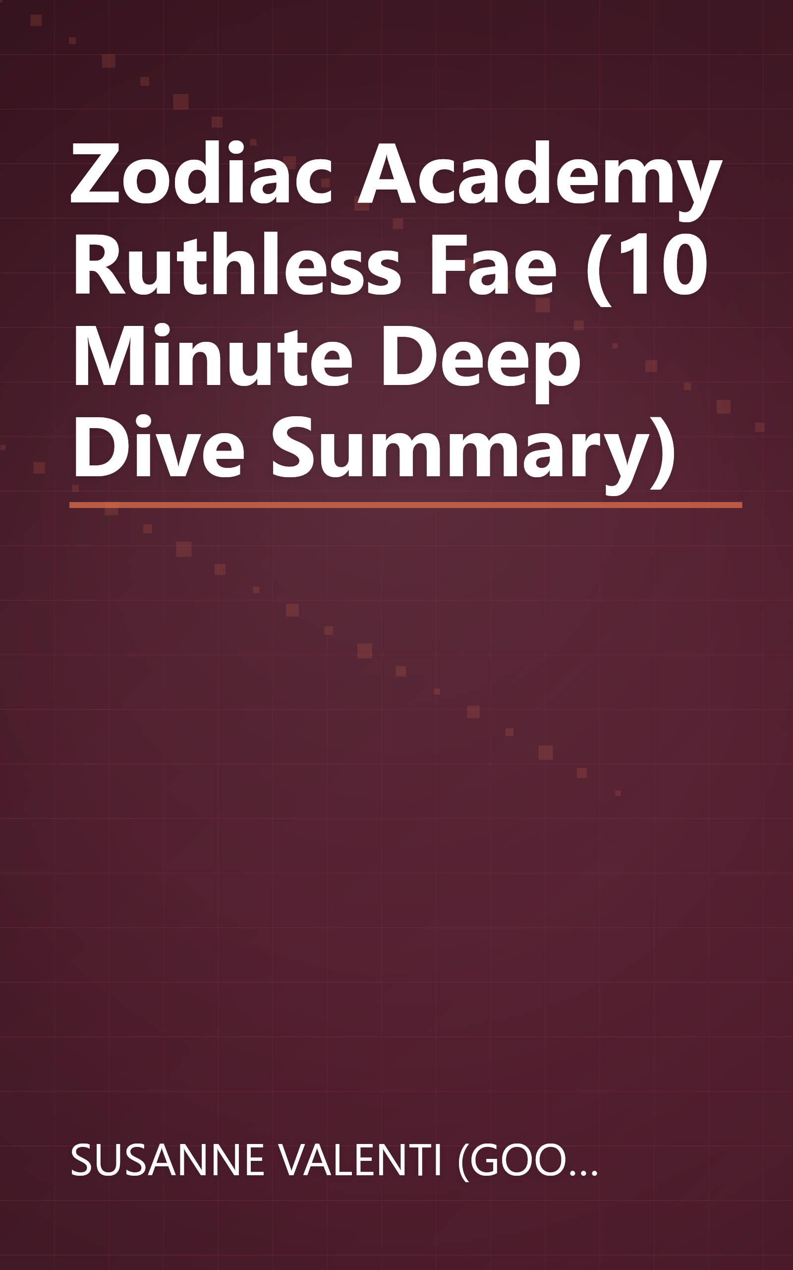 Zodiac Academy  Ruthless Fae (10 Minute   Deep Dive Summary) book cover