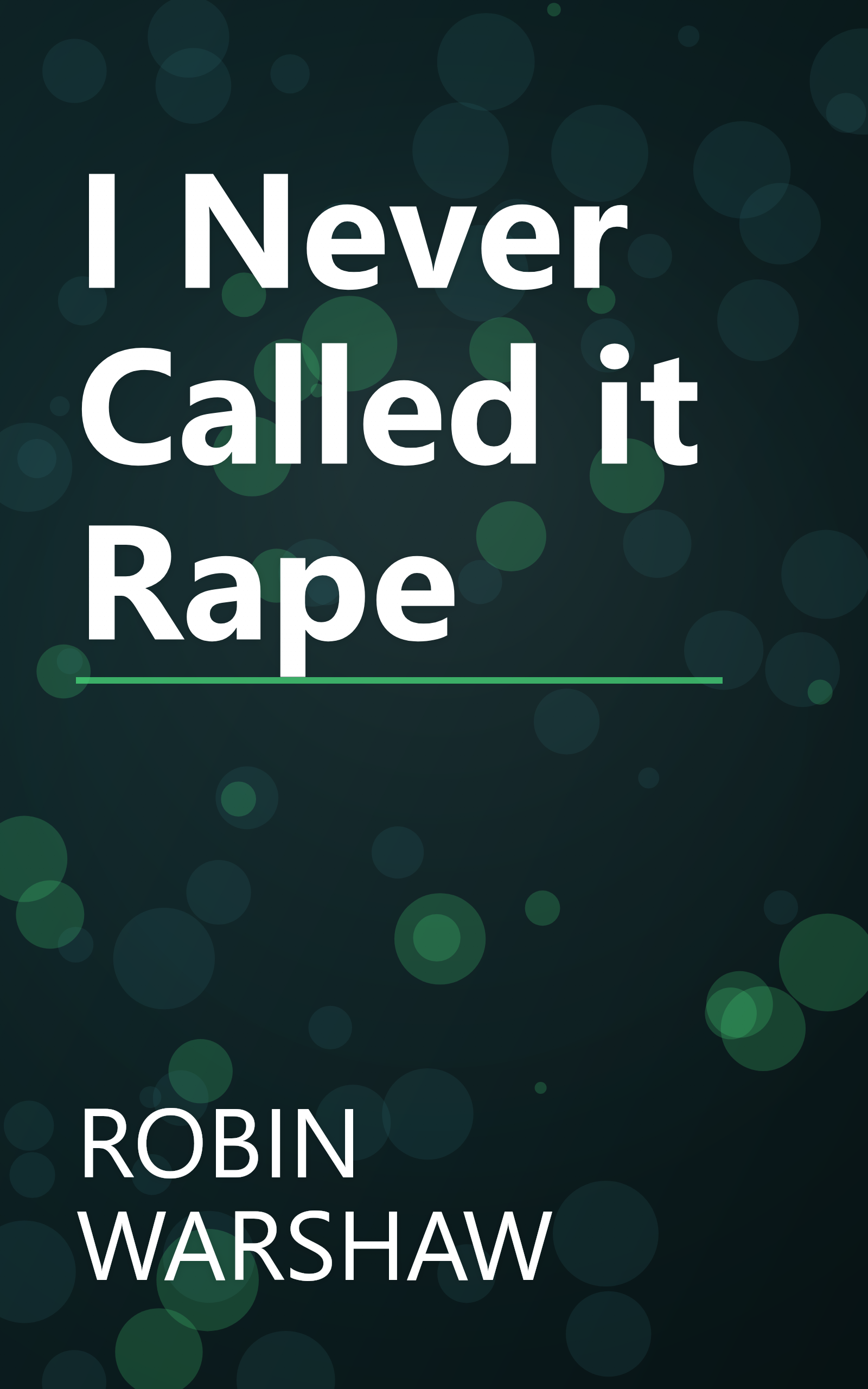 I Never Called it Rape book cover
