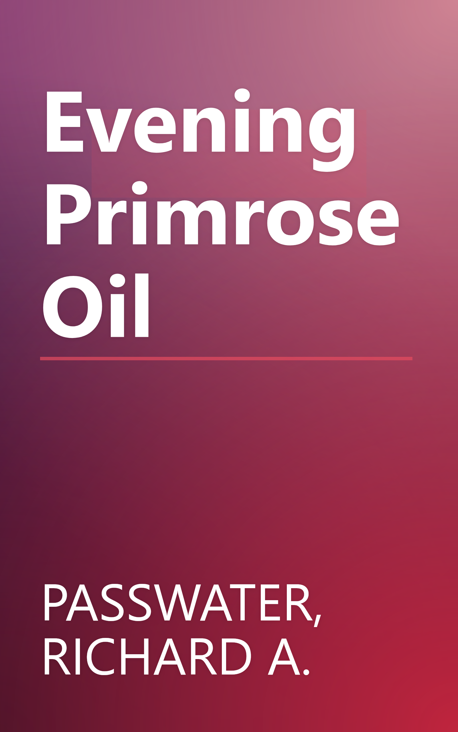 Evening Primrose Oil book cover