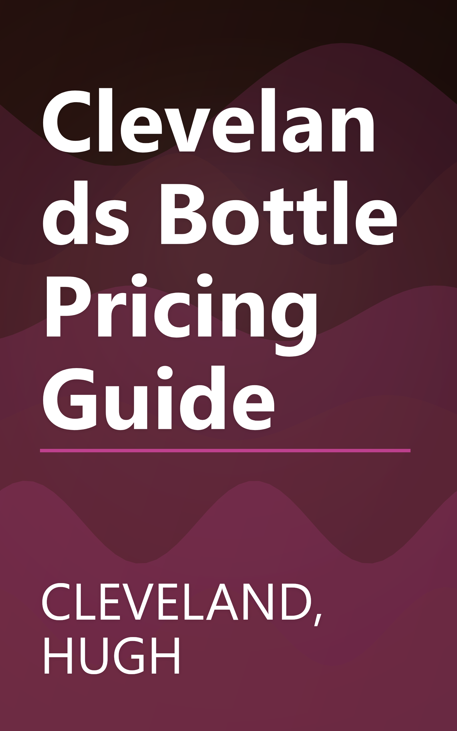 Clevelands Bottle Pricing Guide book cover