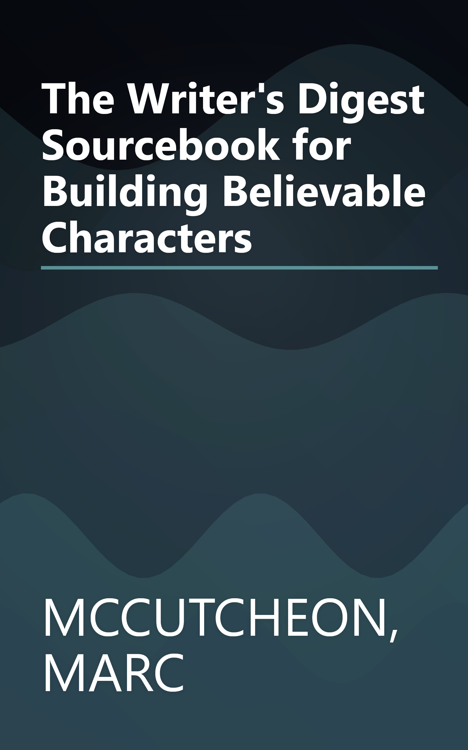 The Writer's Digest Sourcebook for Building Believable Characters book cover
