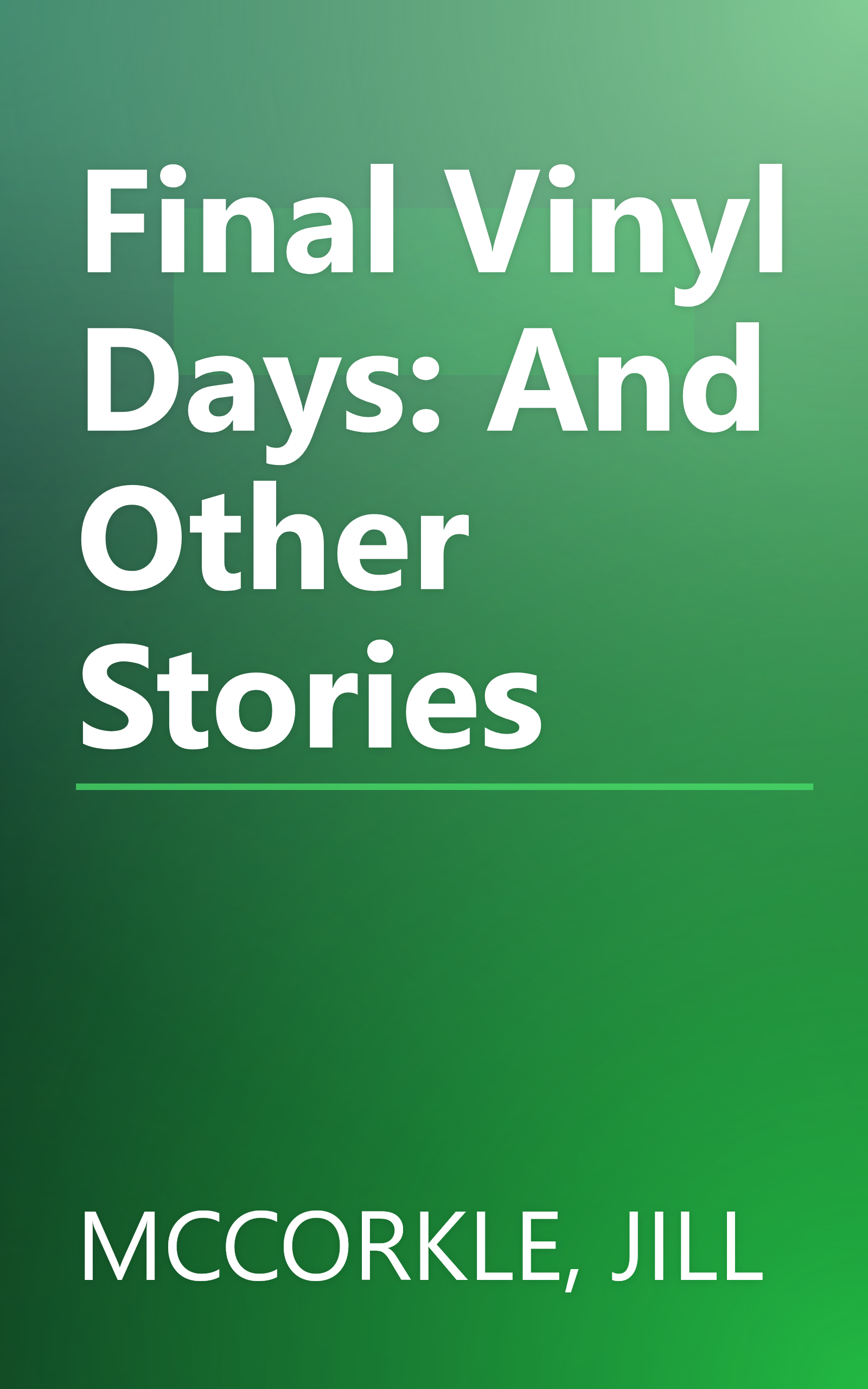 Final Vinyl Days: And Other Stories book cover