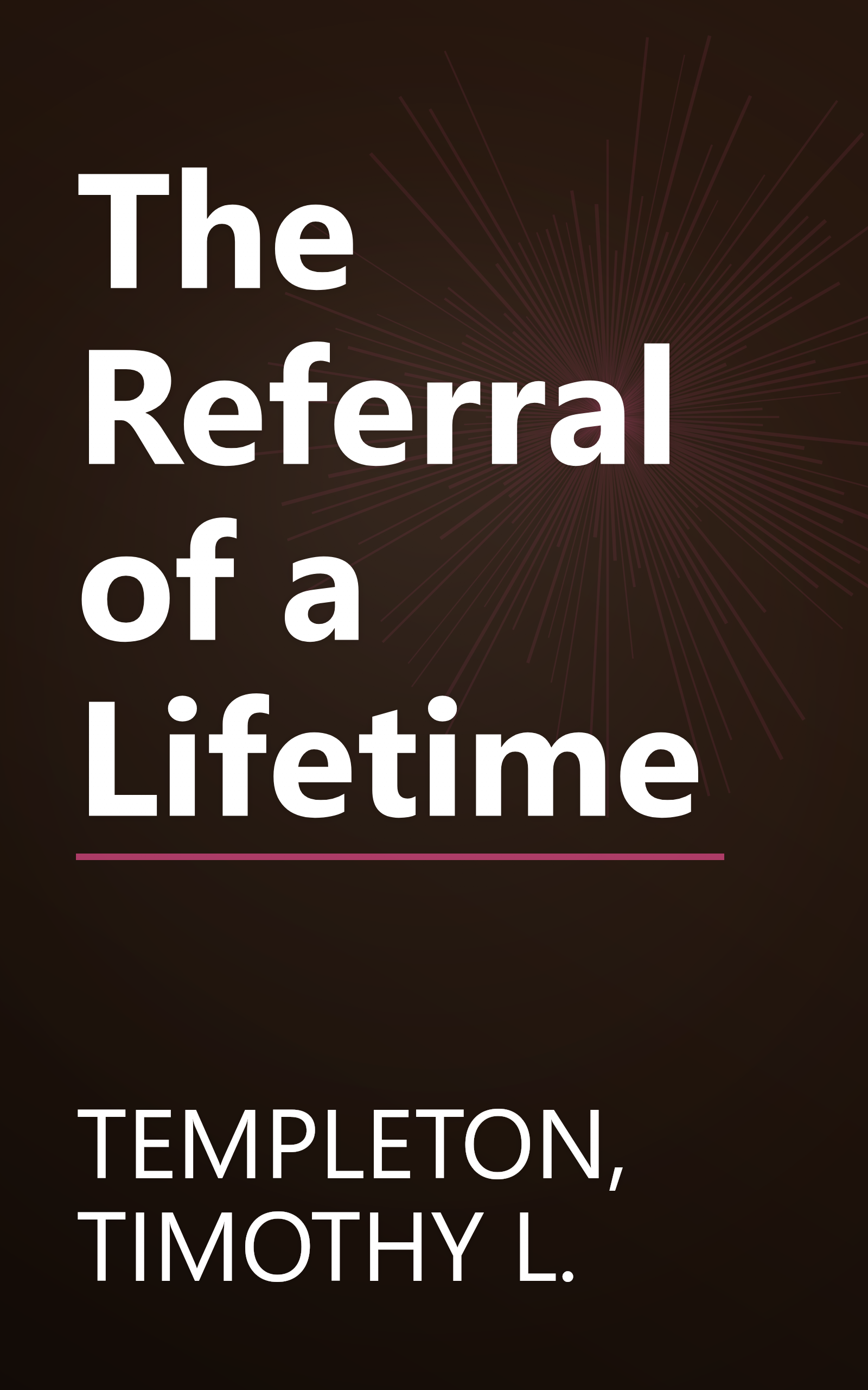 The Referral of a Lifetime book cover