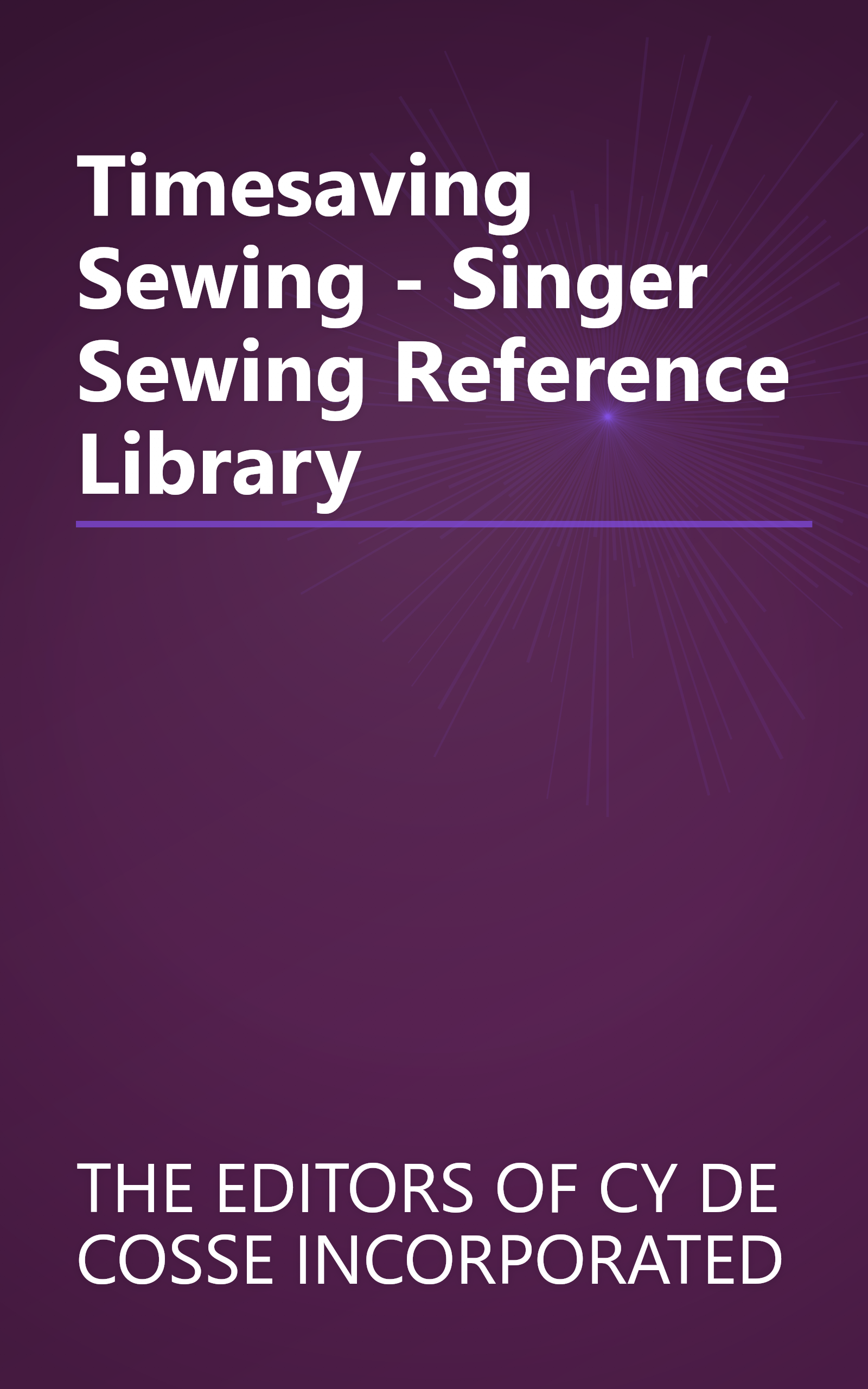 Timesaving Sewing - Singer Sewing Reference Library book cover
