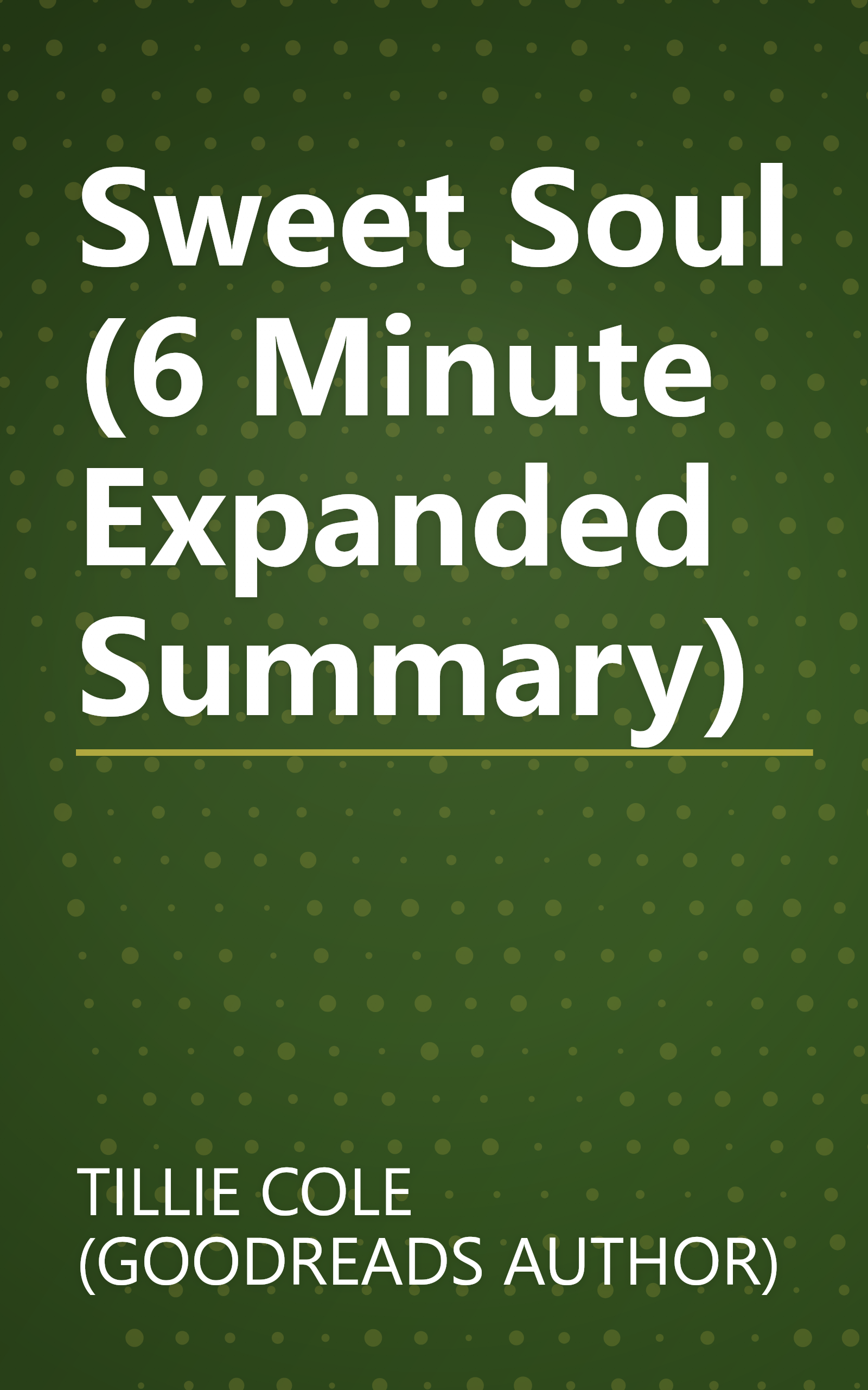 Sweet Soul (6 Minute   Expanded Summary) book cover