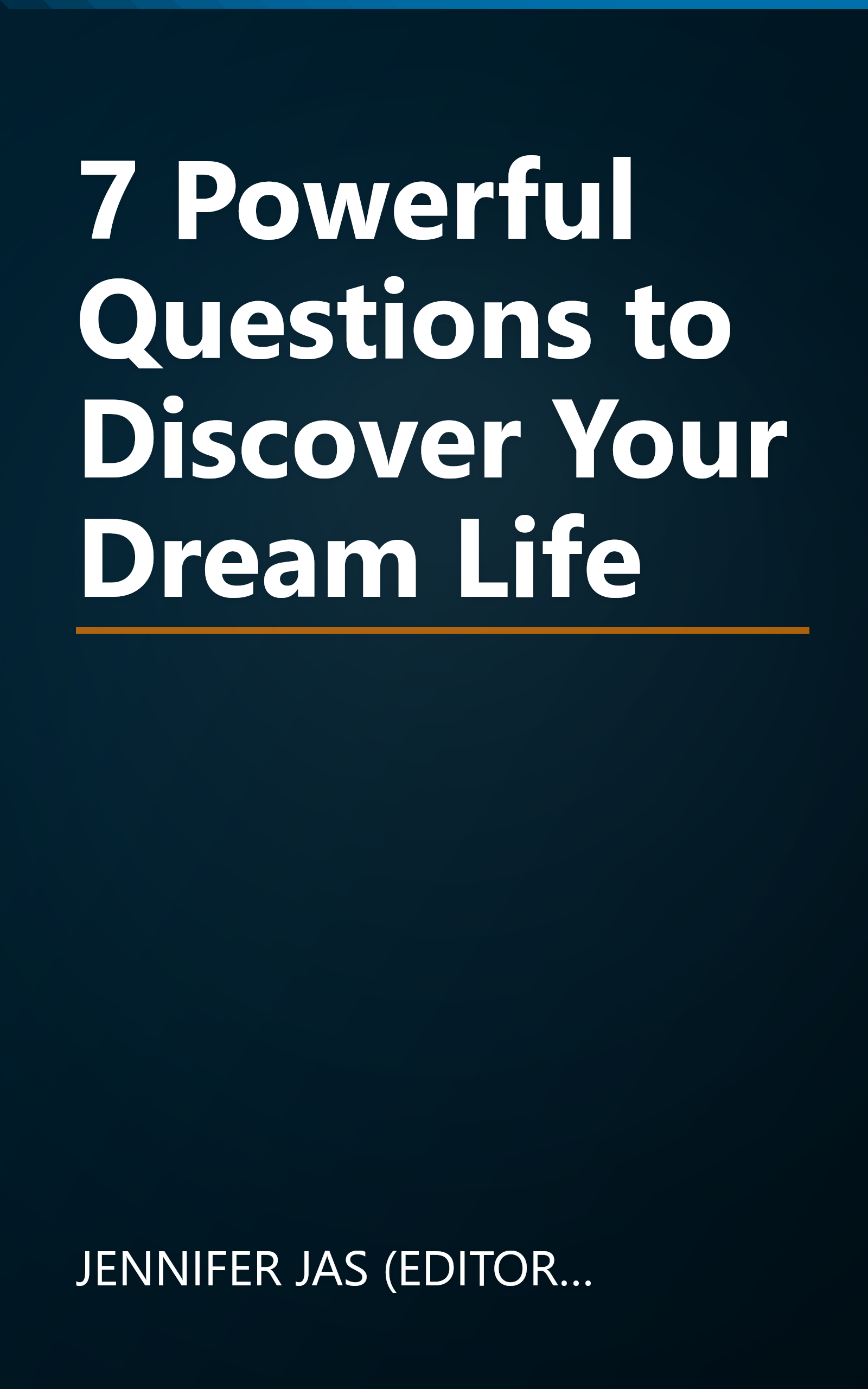 7 Powerful Questions to Discover Your Dream Life book cover