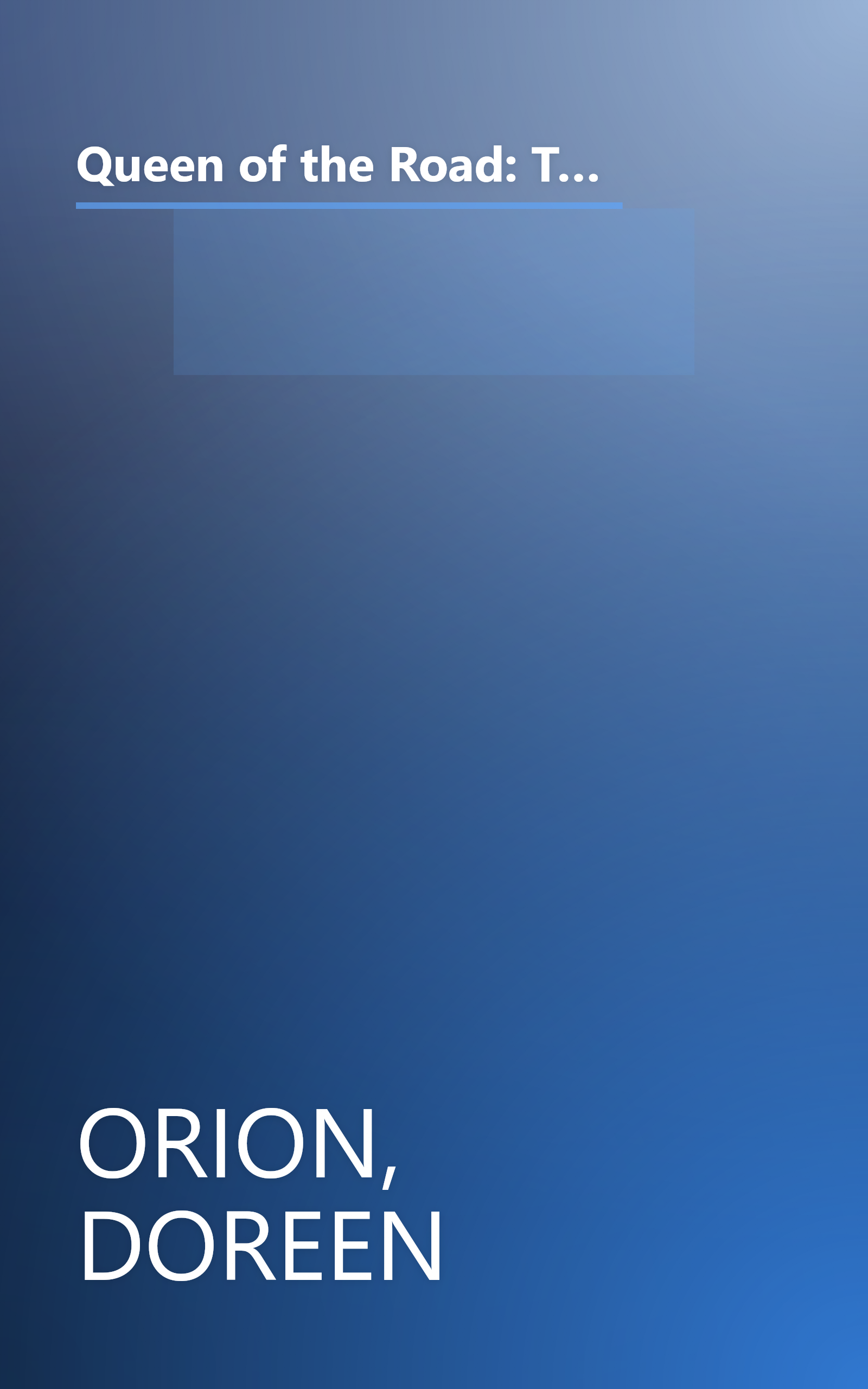Queen of the Road: The True Tale of 47 States, 22,000 Miles, 200 Shoes, 2 Cats, 1 Poodle, a Husband, and a Bus with a Will of Its Own book cover