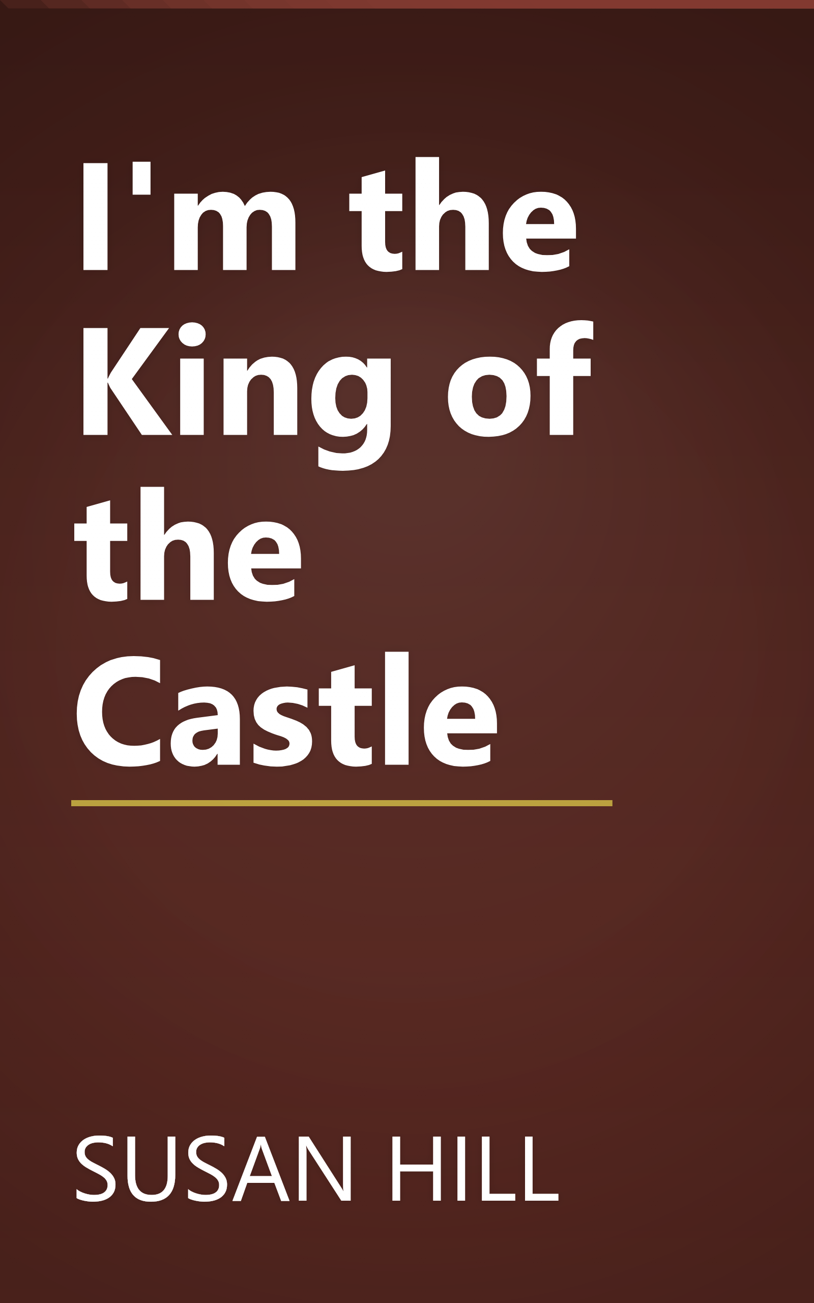 I'm the King of the Castle book cover