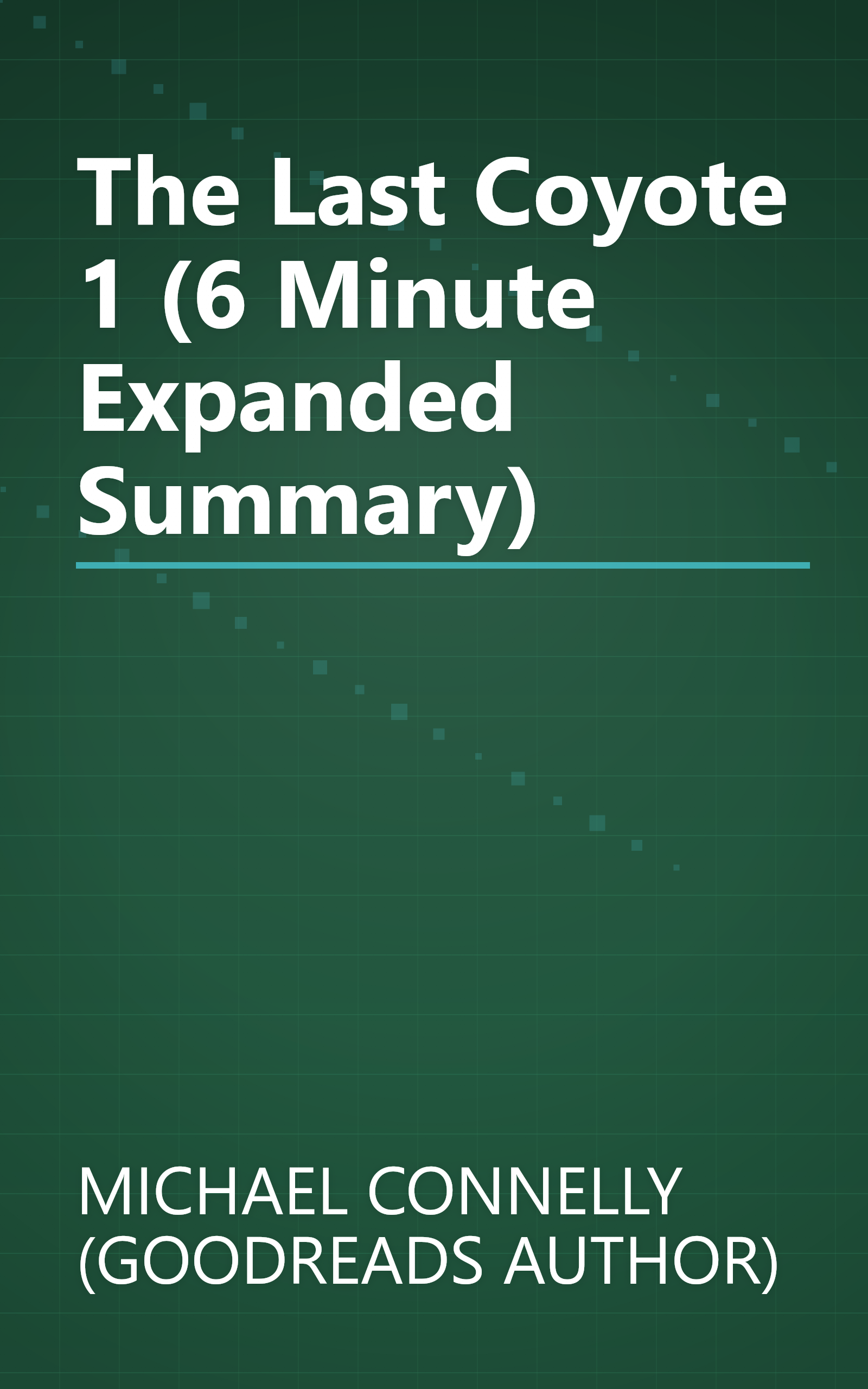 The Last Coyote 1 (6 Minute   Expanded Summary) book cover