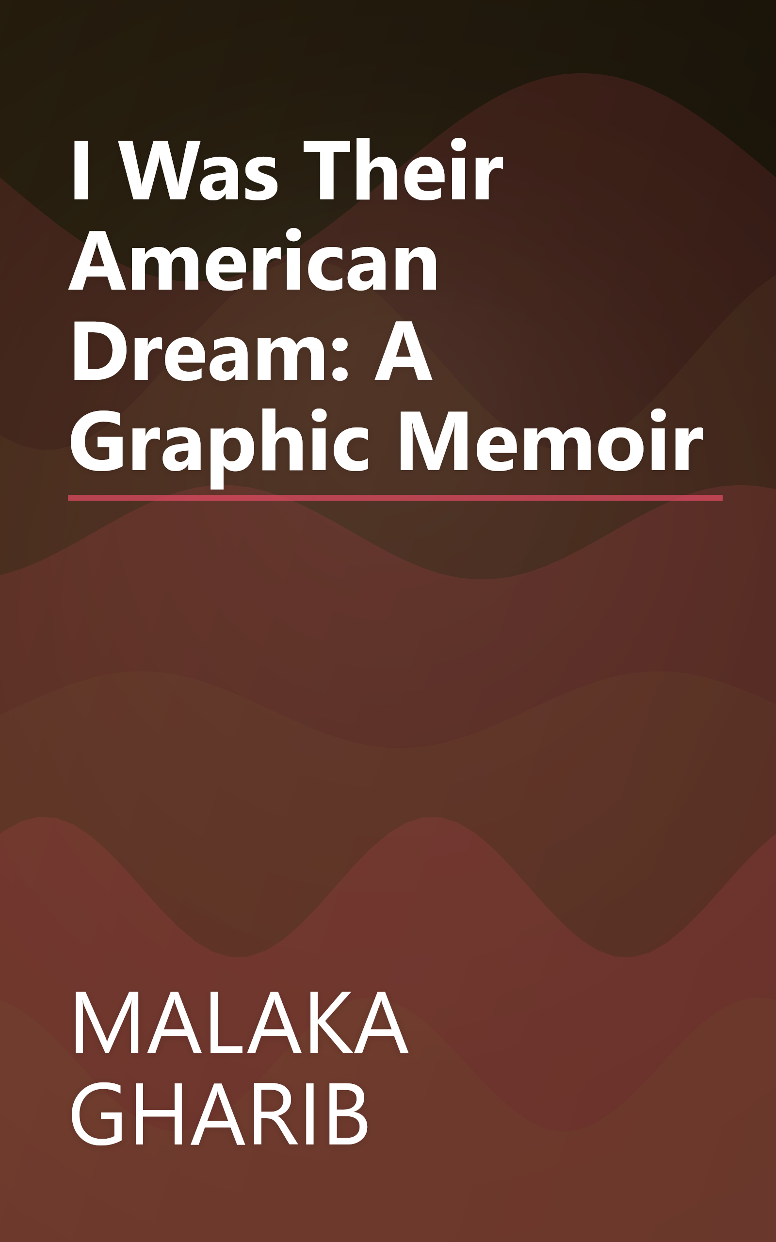 I Was Their American Dream: A Graphic Memoir book cover