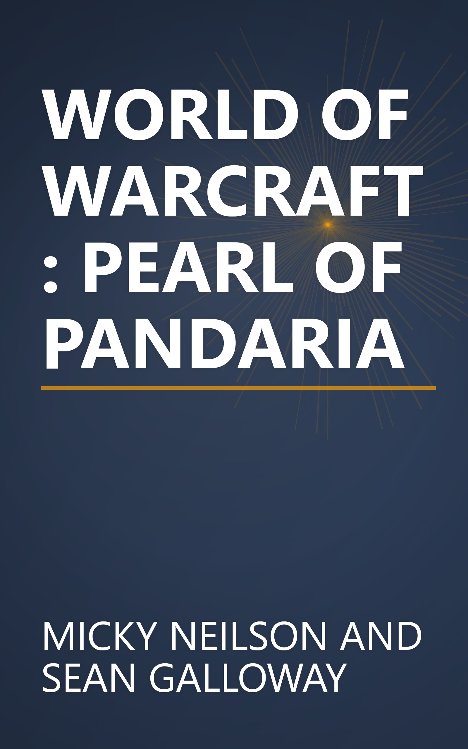WORLD OF WARCRAFT: PEARL OF PANDARIA book cover