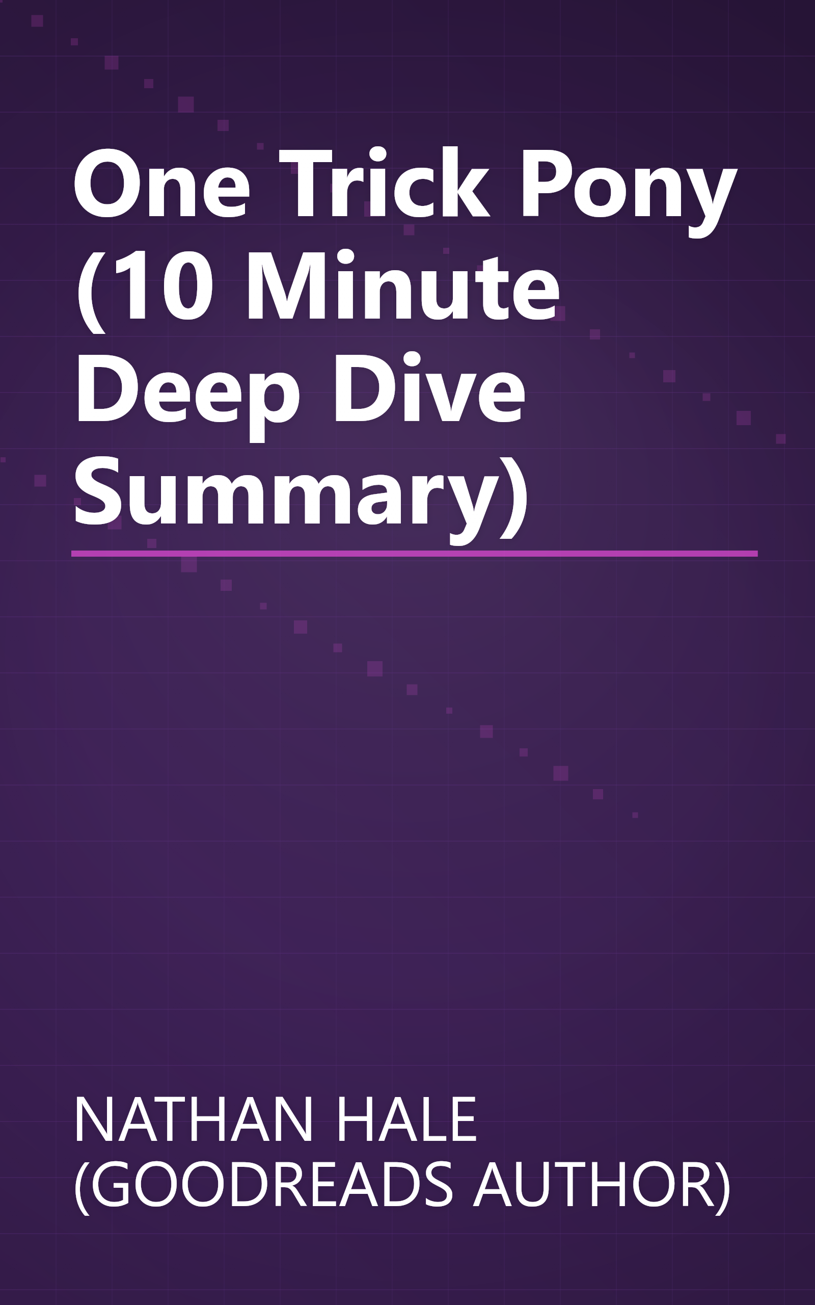 One Trick Pony (10 Minute   Deep Dive Summary) book cover
