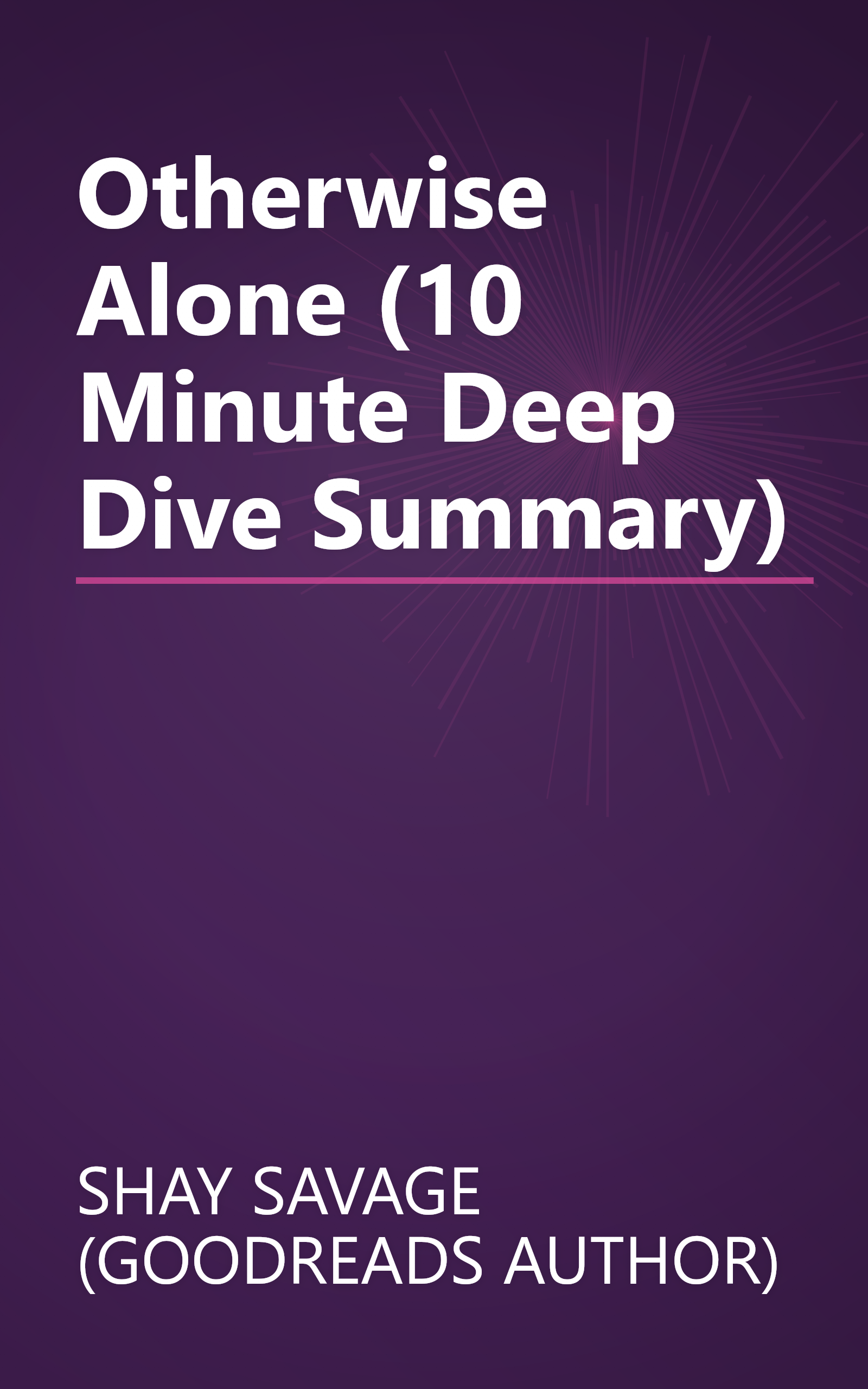 Otherwise Alone (10 Minute   Deep Dive Summary) book cover