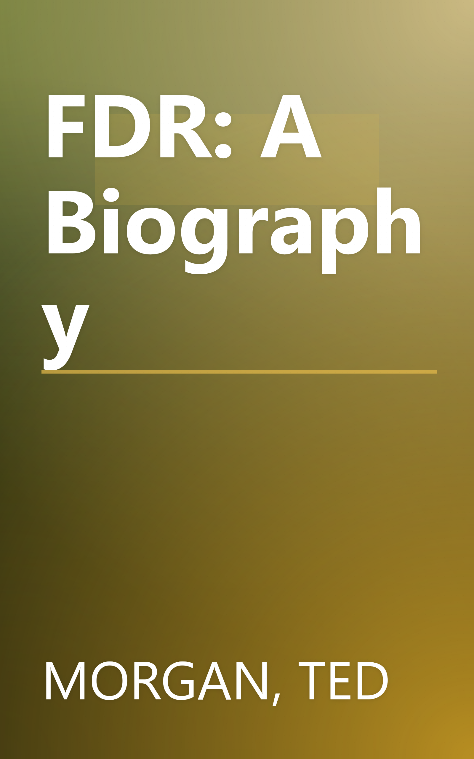 FDR: A Biography book cover
