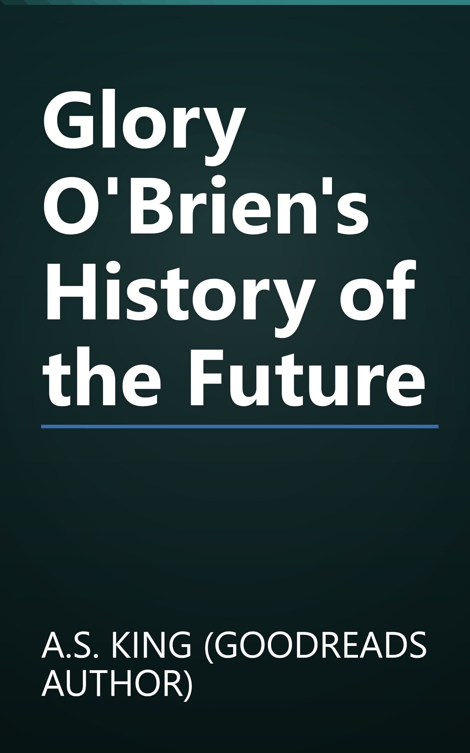 Glory O'Brien's History of the Future book cover
