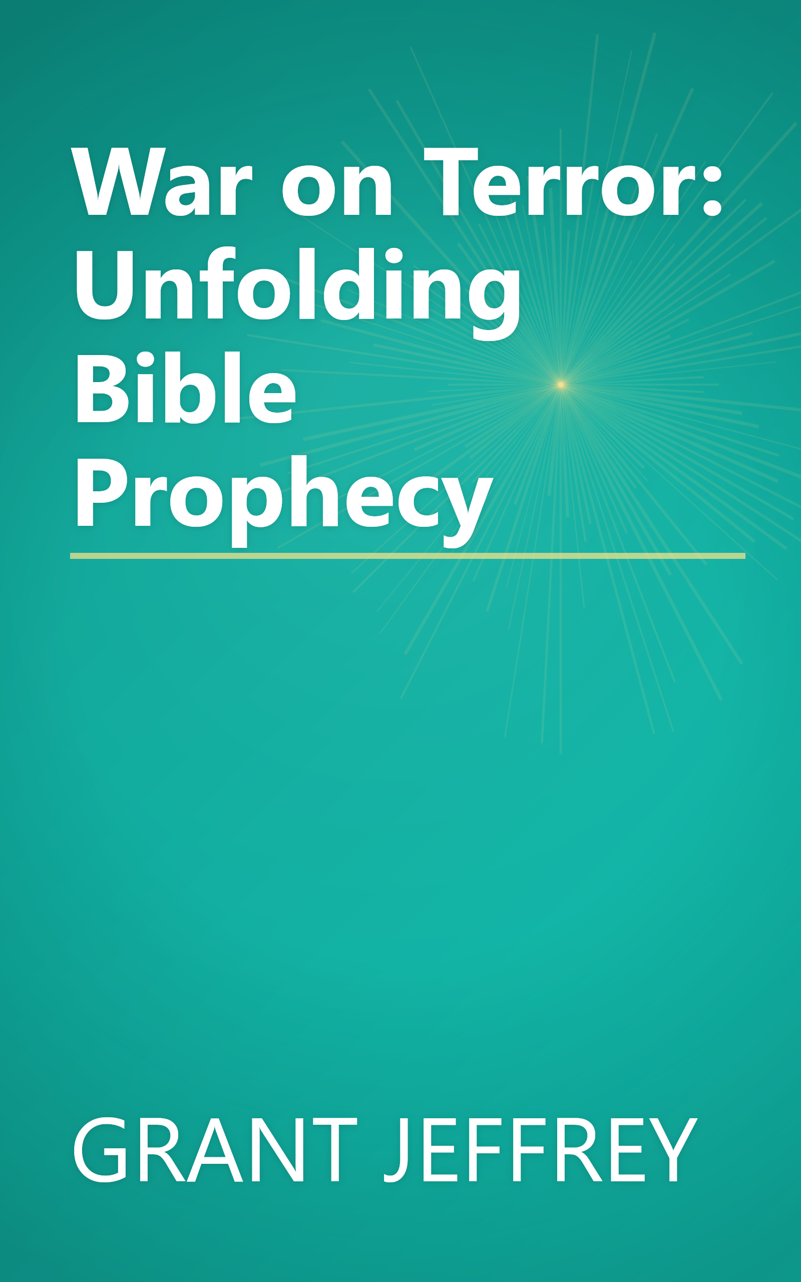 War on Terror: Unfolding Bible Prophecy book cover