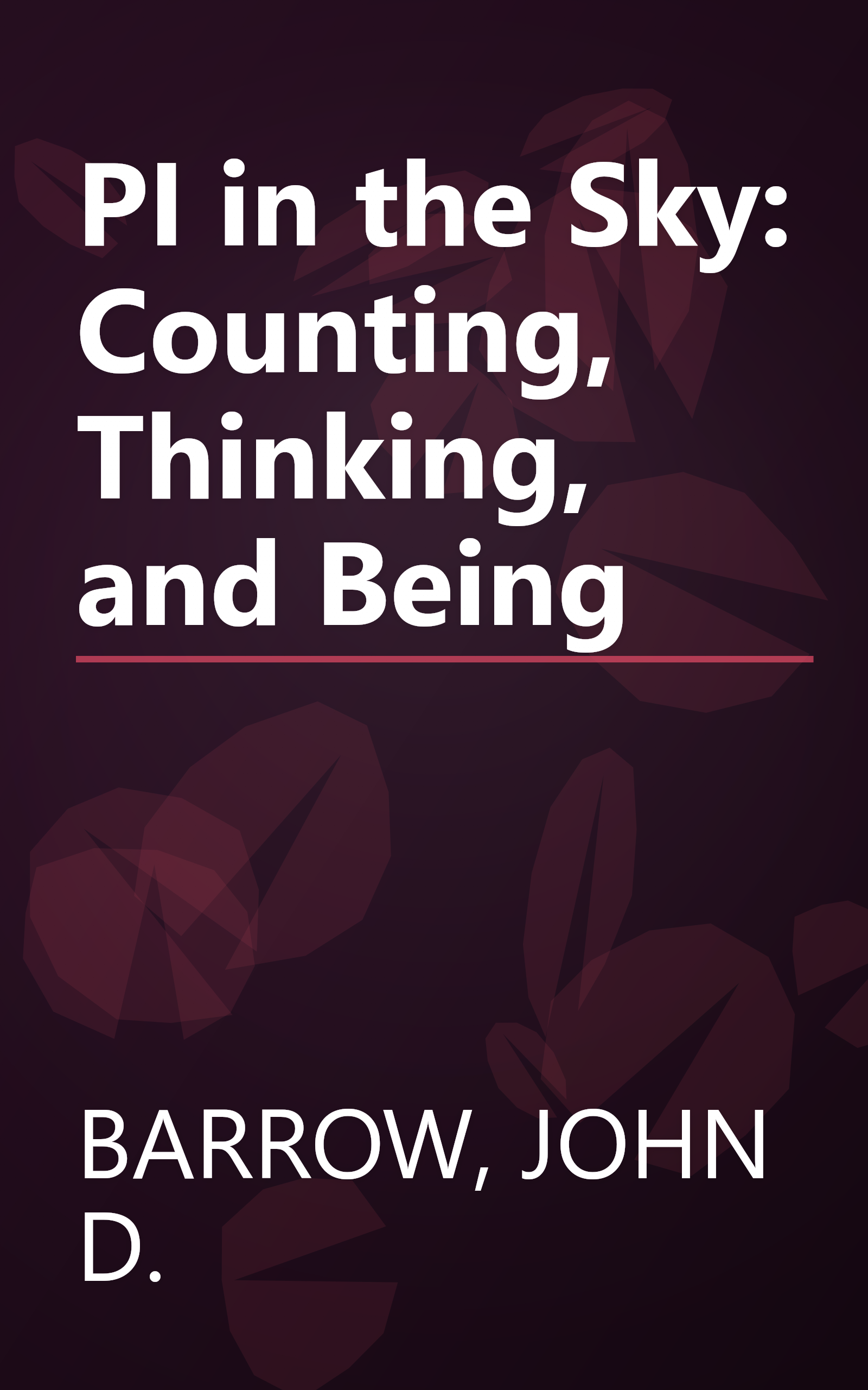 PI in the Sky: Counting, Thinking, and Being book cover