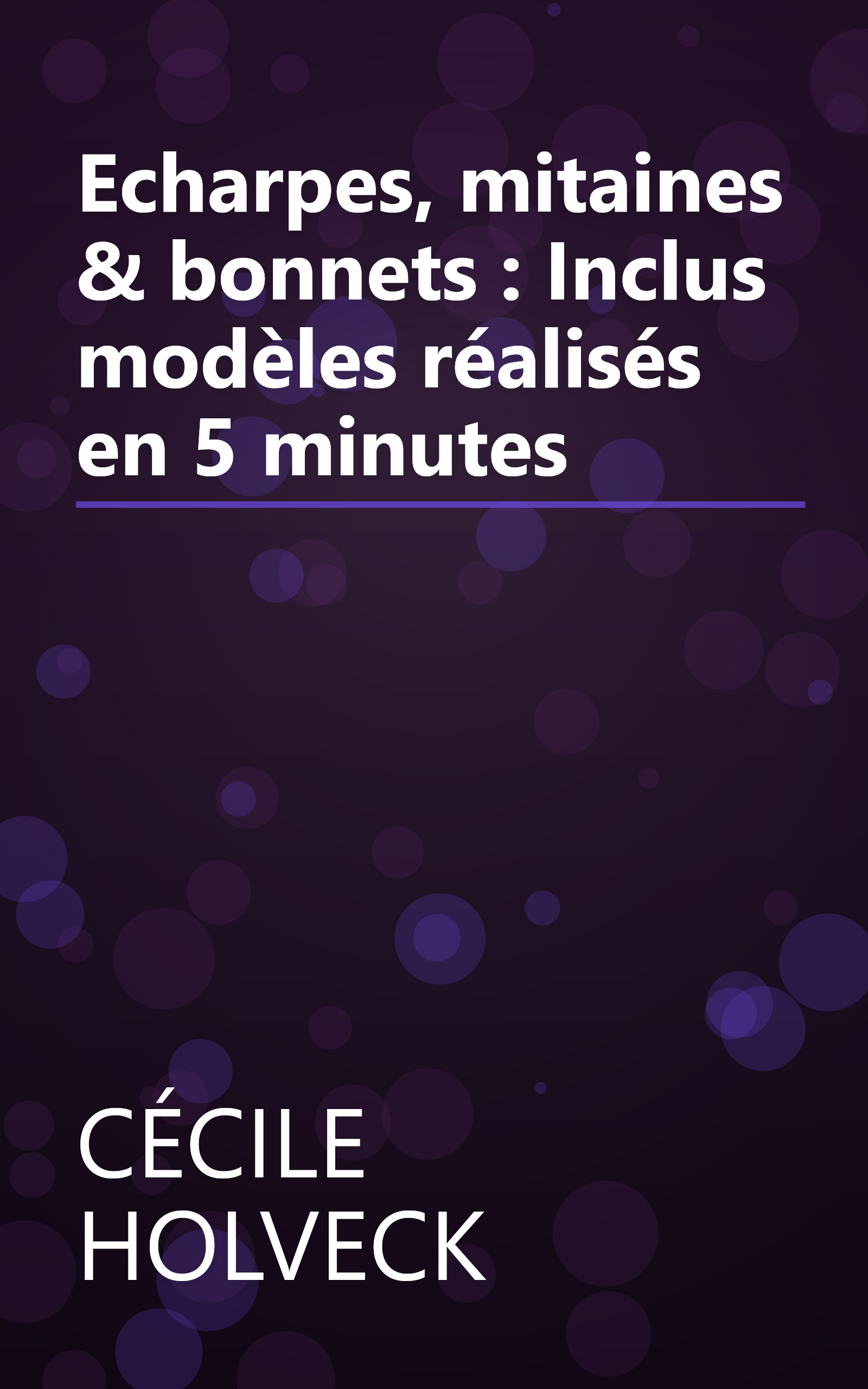 Echarpes, mitaines & bonnets : Inclus modèles réalisés en 5 minutes book cover