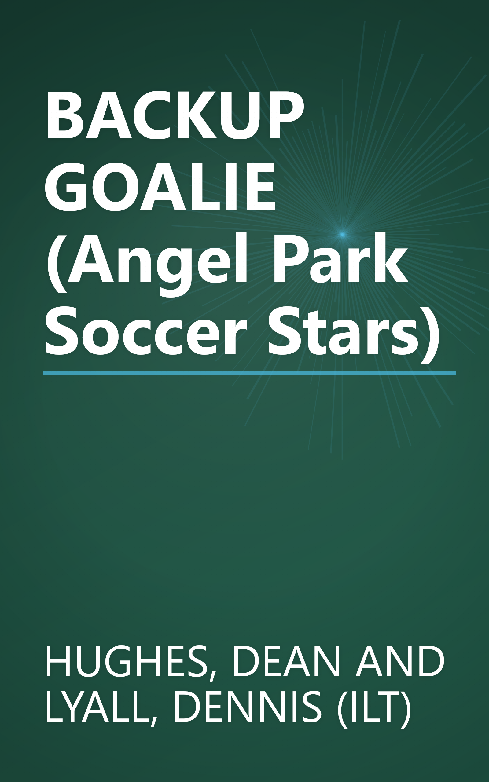 BACKUP GOALIE (Angel Park Soccer Stars) book cover