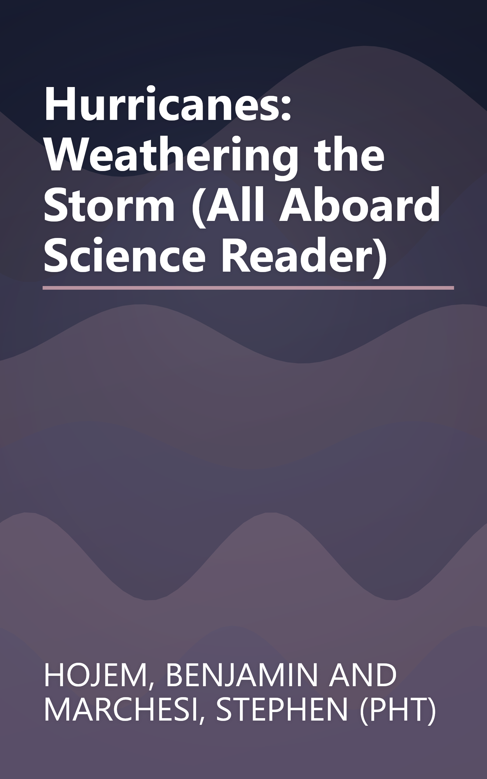 Hurricanes: Weathering the Storm (All Aboard Science Reader) book cover