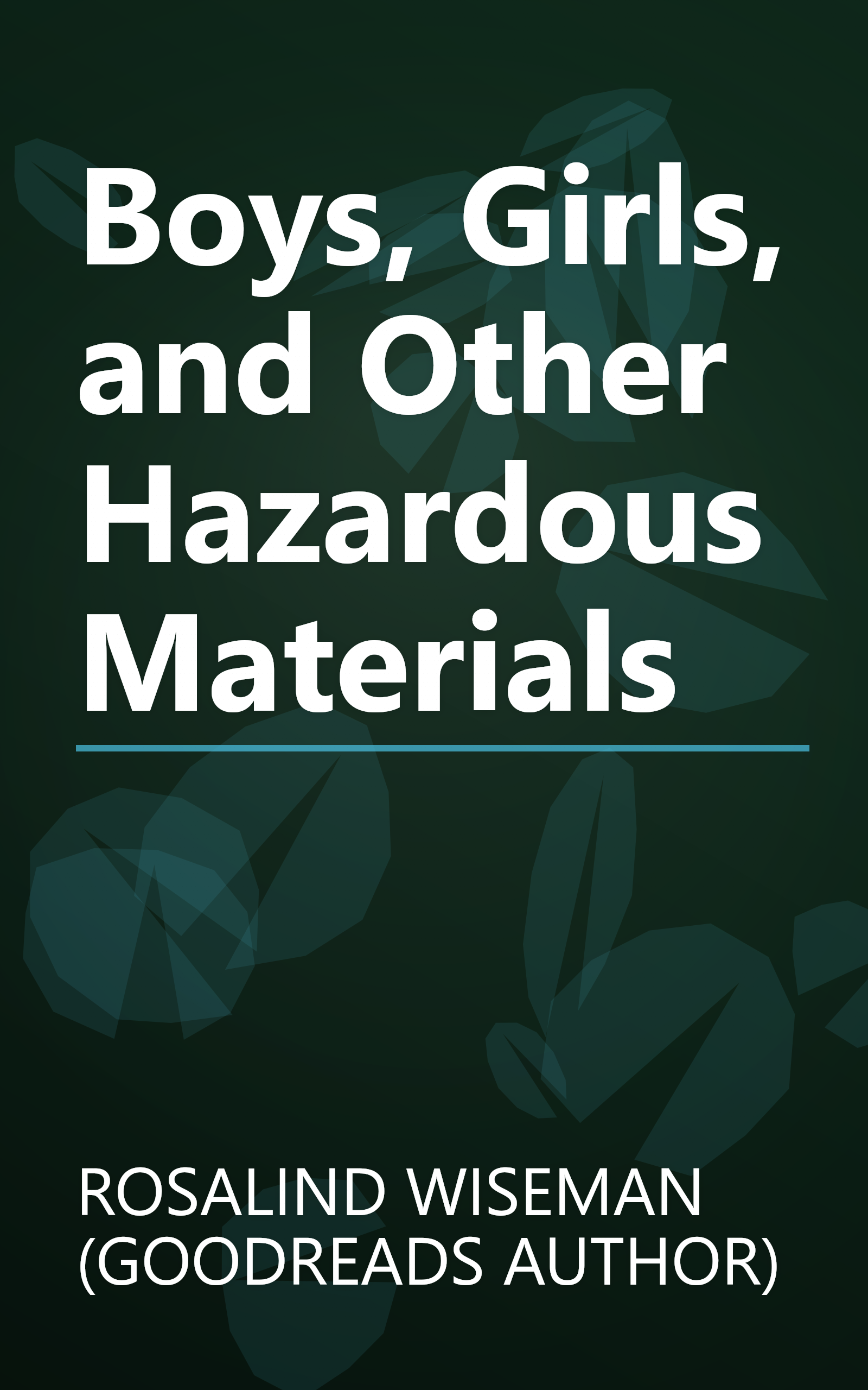 Boys, Girls, and Other Hazardous Materials book cover