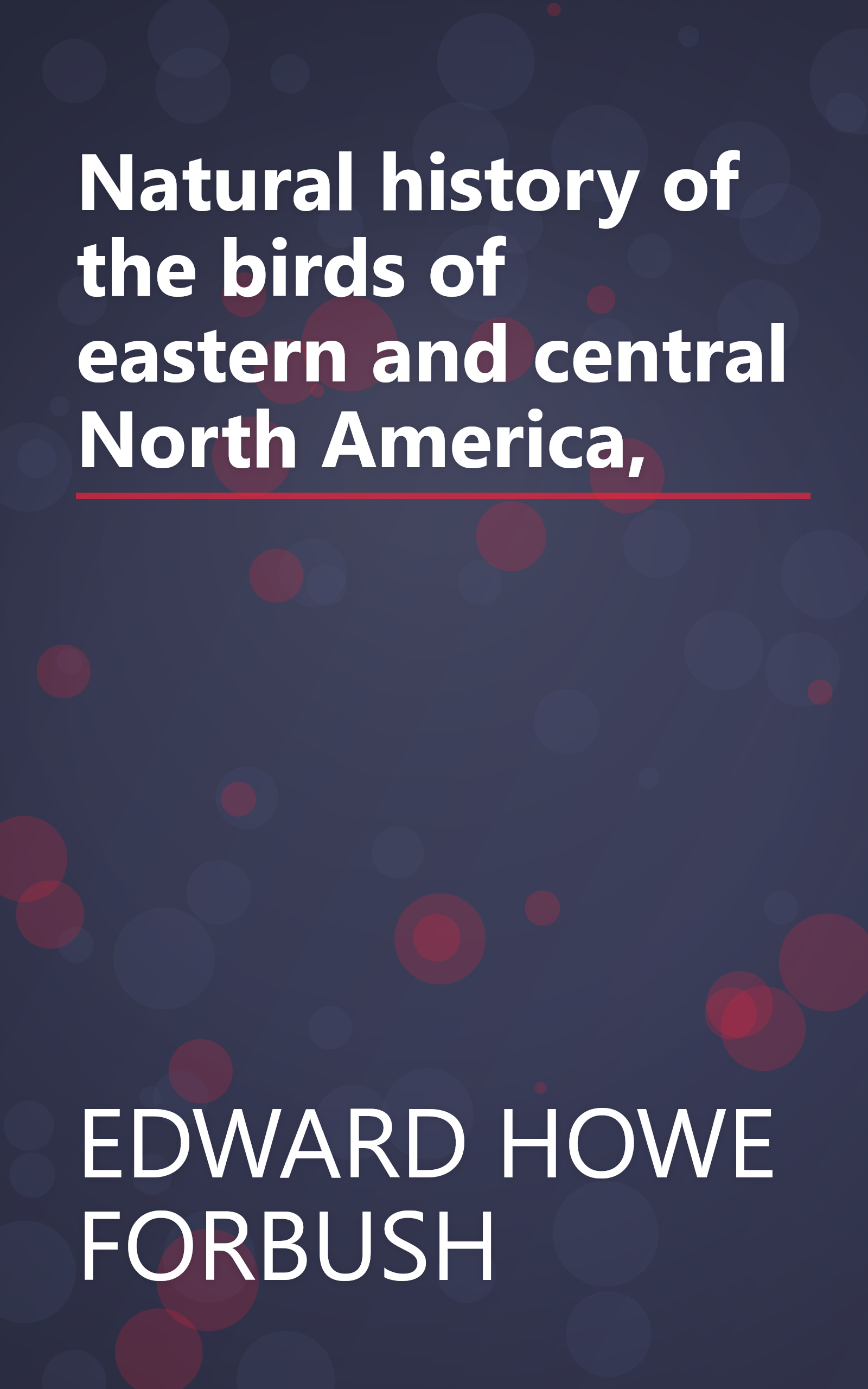 Natural history of the birds of eastern and central North America, book cover