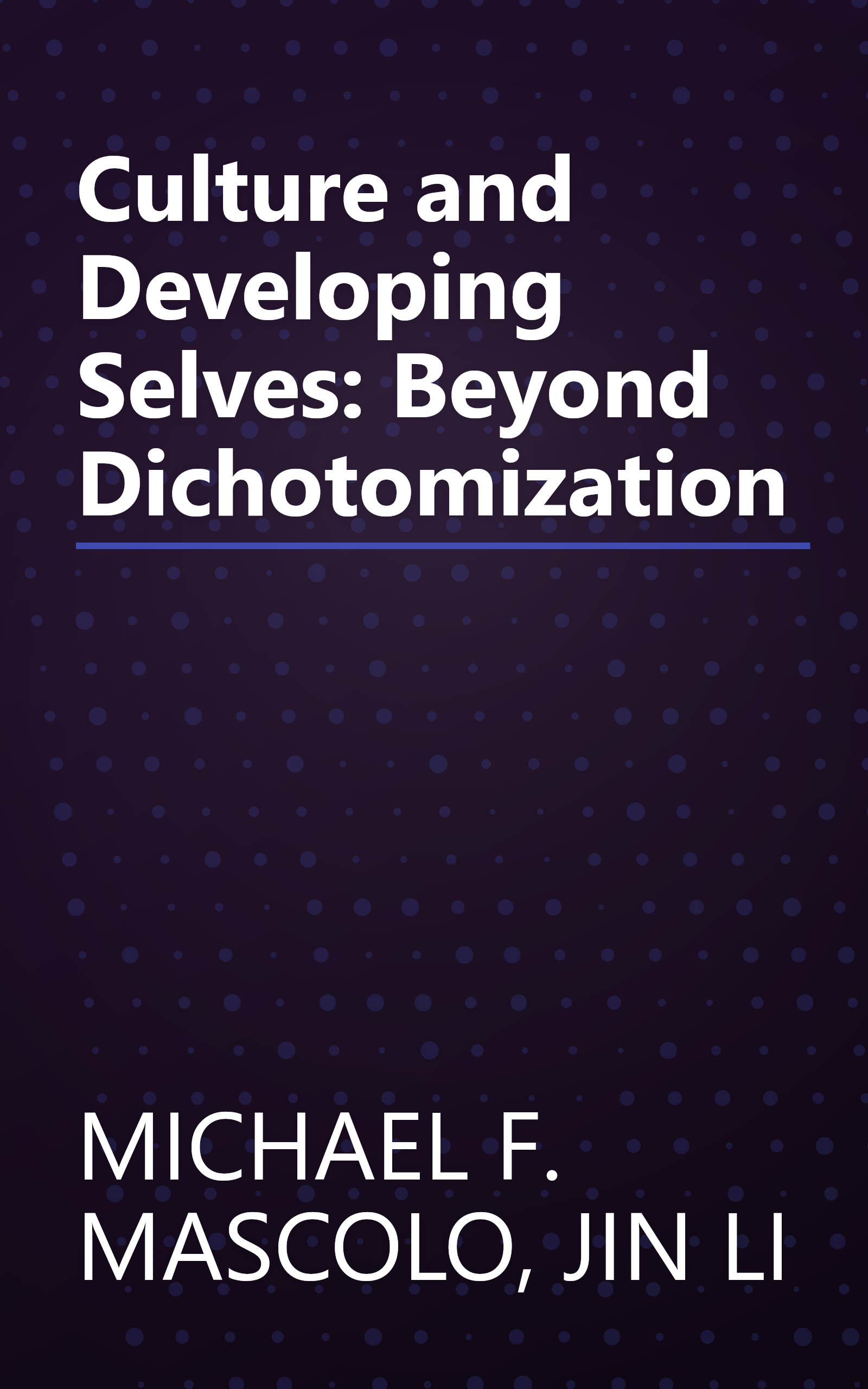 Culture and Developing Selves: Beyond Dichotomization book cover