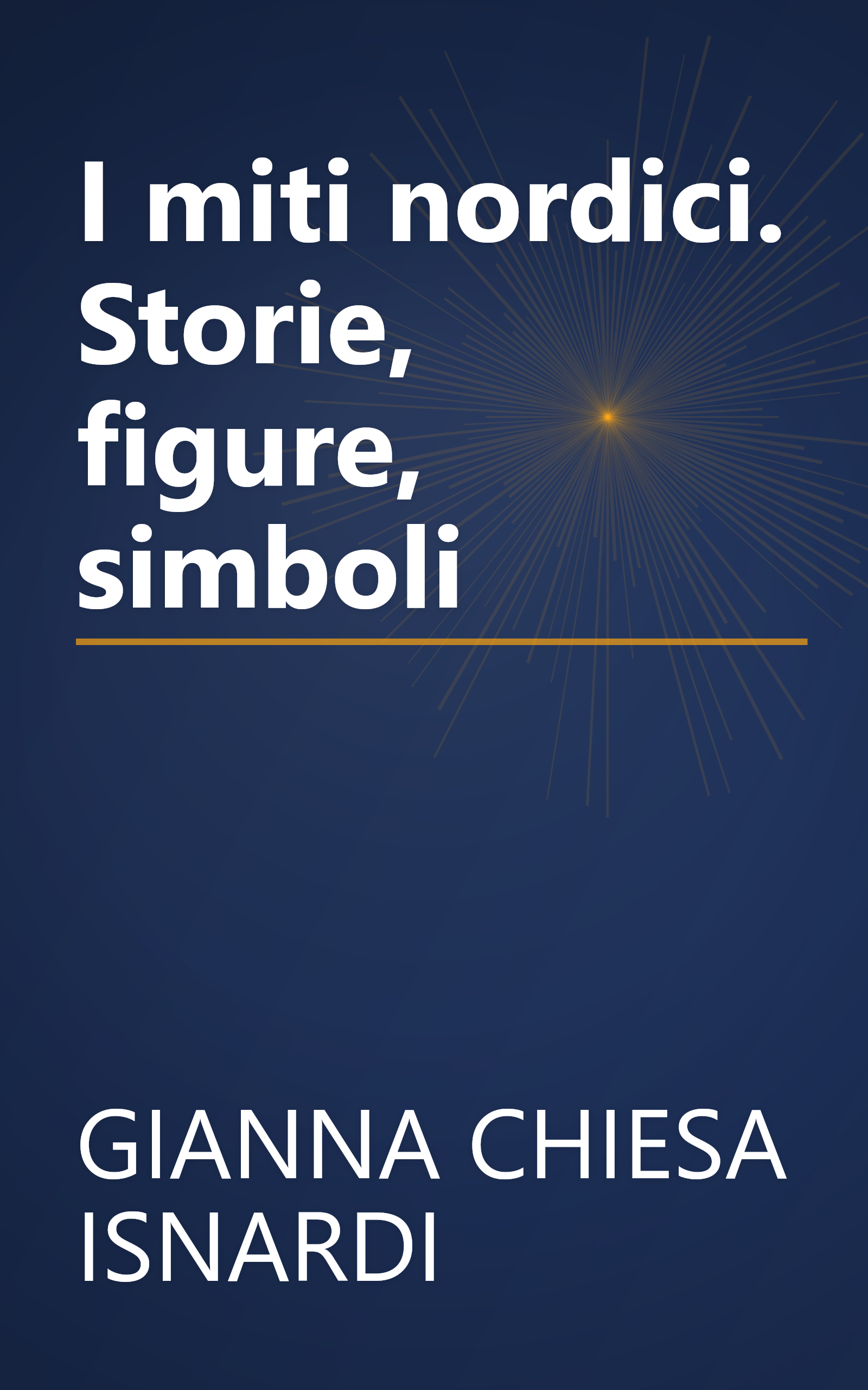 I miti nordici. Storie, figure, simboli book cover