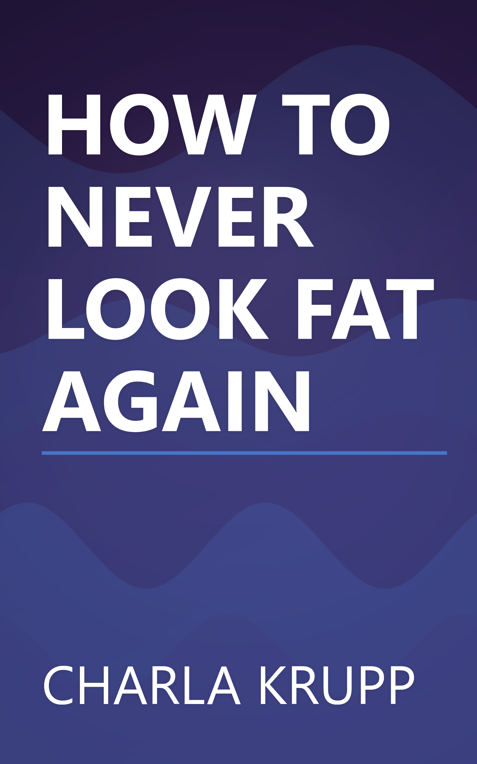 HOW TO NEVER LOOK FAT AGAIN book cover