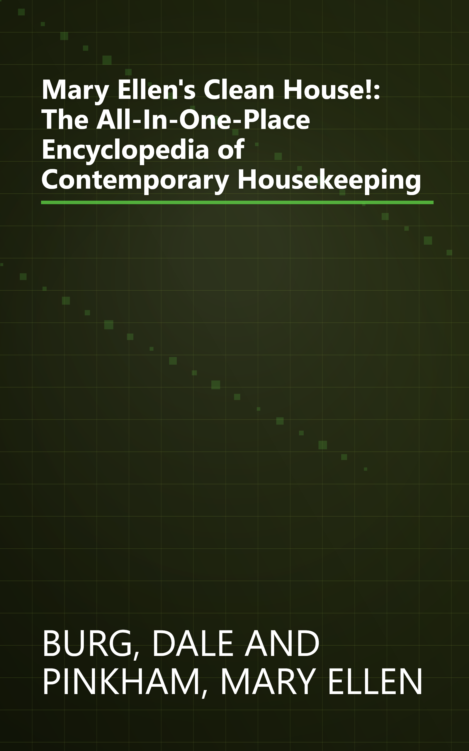 Mary Ellen's Clean House!: The All-In-One-Place Encyclopedia of Contemporary Housekeeping book cover
